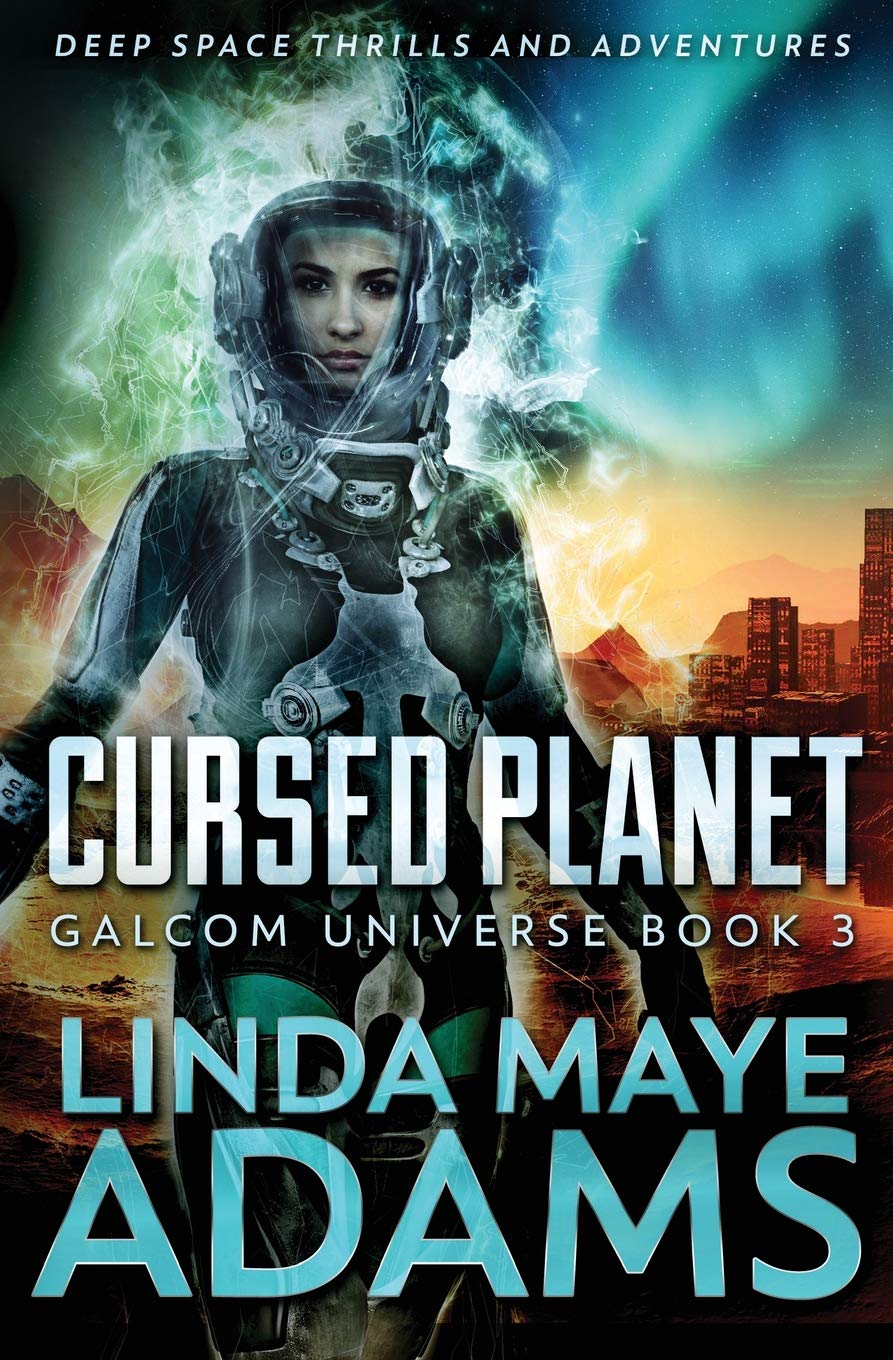 Cursed Planet (GALCOM Universe Series) by Linda Maye Adams | Goodreads