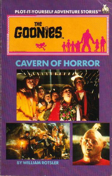 The Goonies: Cavern of Horror by William Rotsler | Goodreads