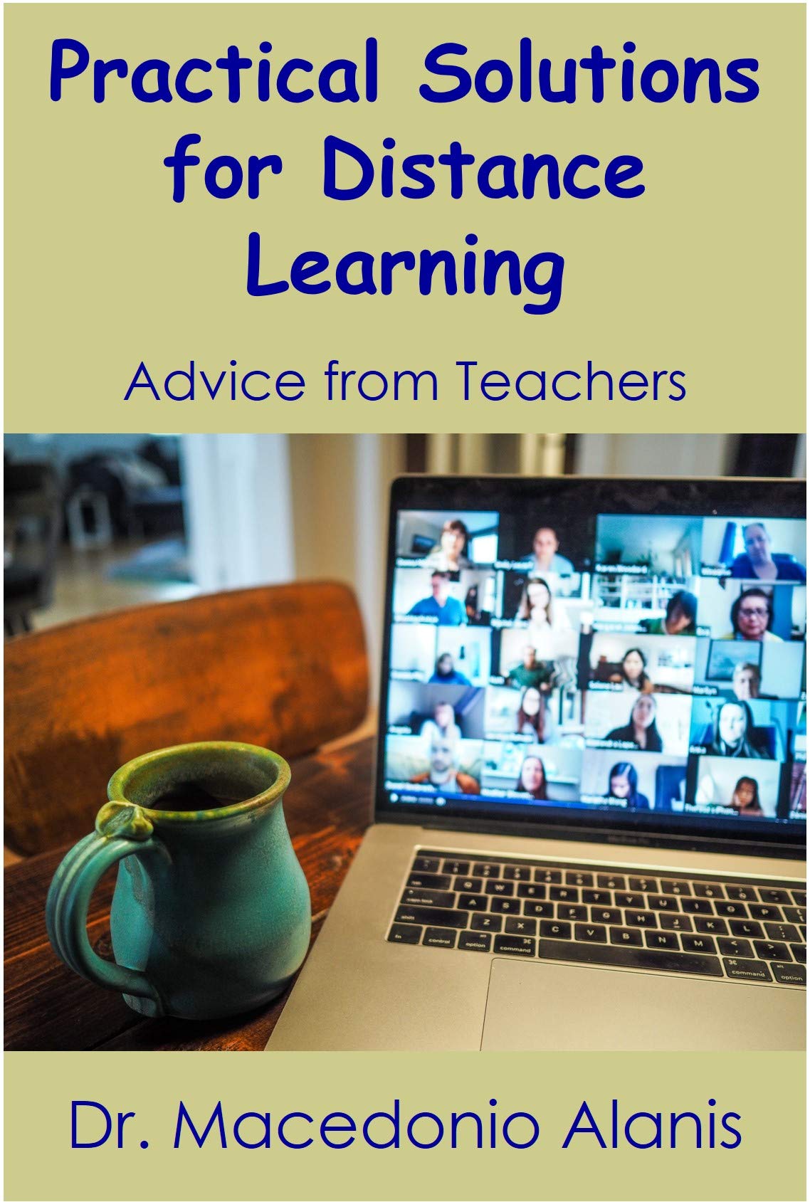 Practical Solutions for Distance Learning: Advice from Teachers by ...