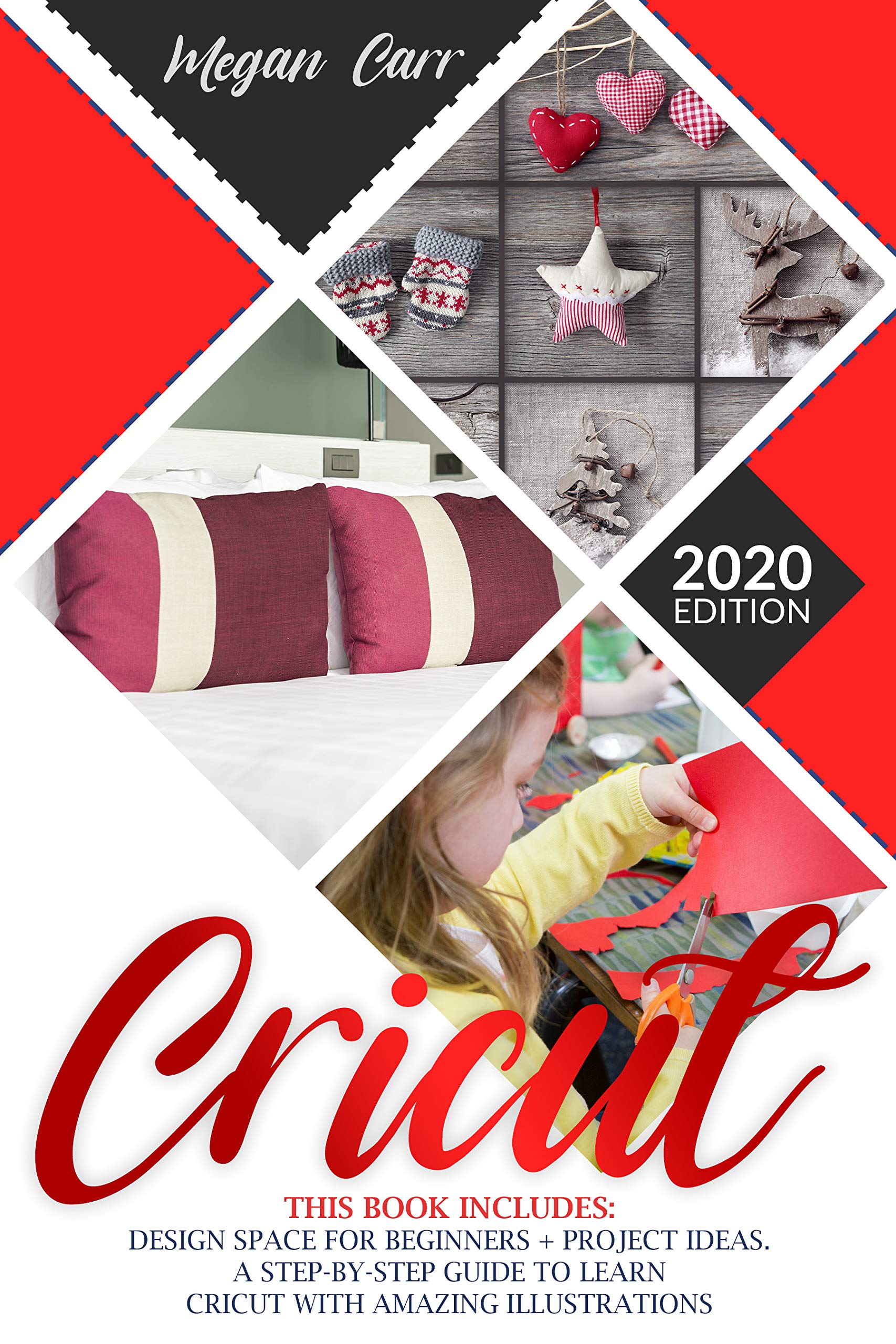 Cricut: This Book Includes: Design Space For Beginners + Project Ideas ...