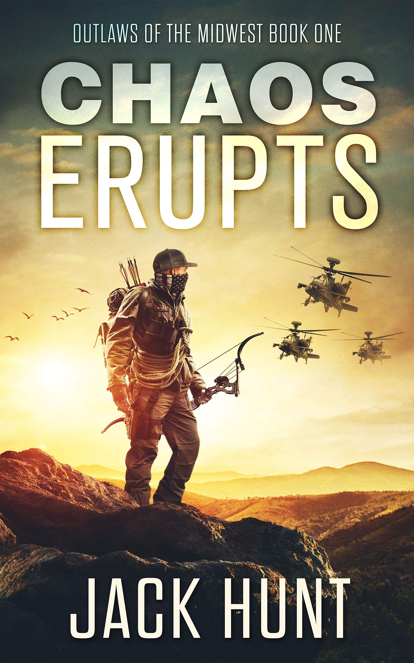 Chaos Erupts (Outlaws of the Midwest, #1) by Jack Hunt | Goodreads