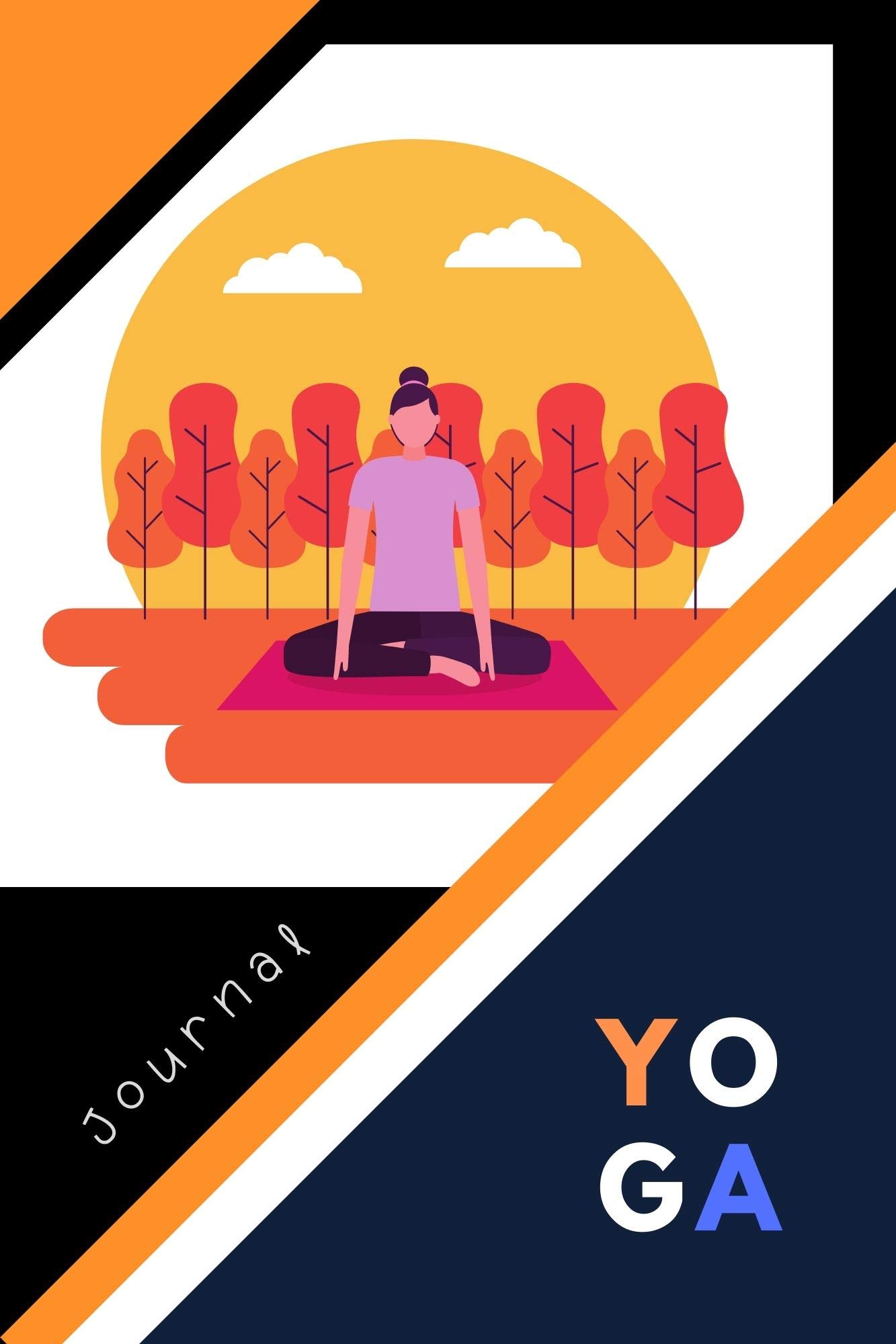 Joga Journal | Health & Mind benefits of Yoga: How to Practice ...