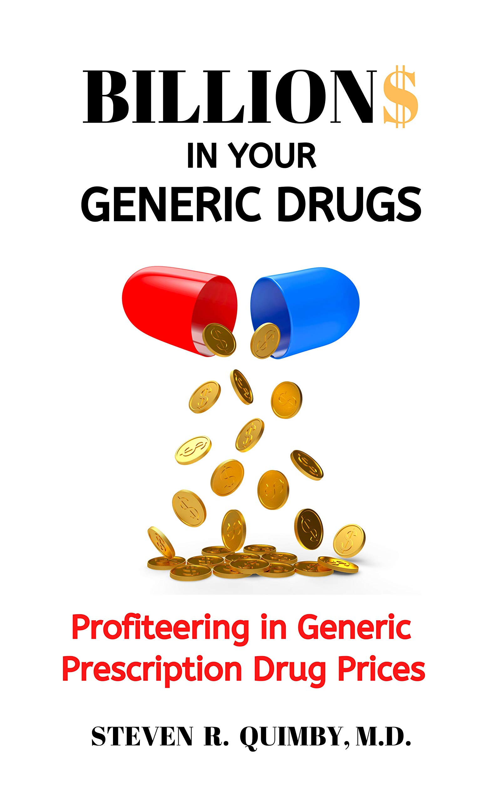 Billions in Your Generic Drugs: Profiteering in Generic Prescription ...