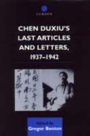 Chen Duxiu's Last Articles and Letters, 1937-1942 by Chen Duxiu | Goodreads