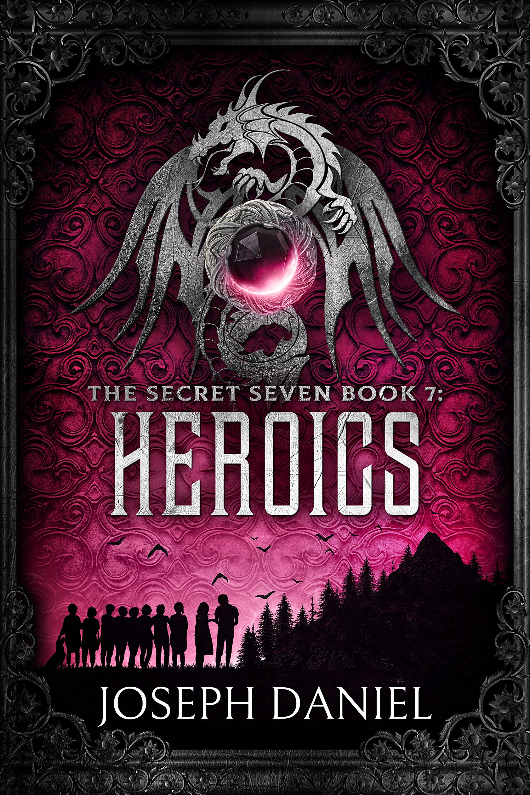 The Secret Seven Book 7: Heroics by Joseph Daniel | Goodreads