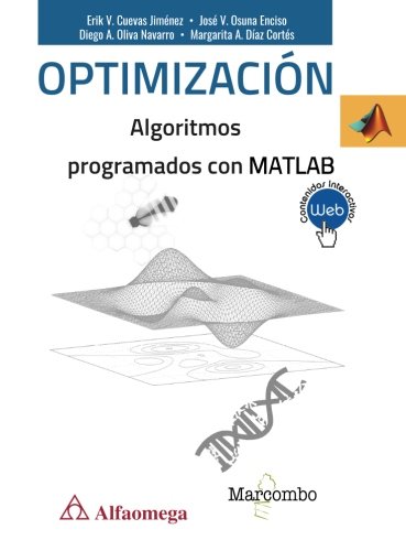 Optimización de Algoritmos programados con MATLAB by Erick V. Cuevas | Goodreads