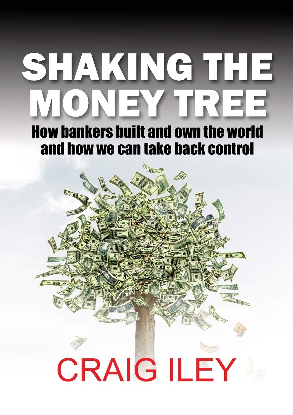 Shaking the Money Tree by Craig Iley | Goodreads