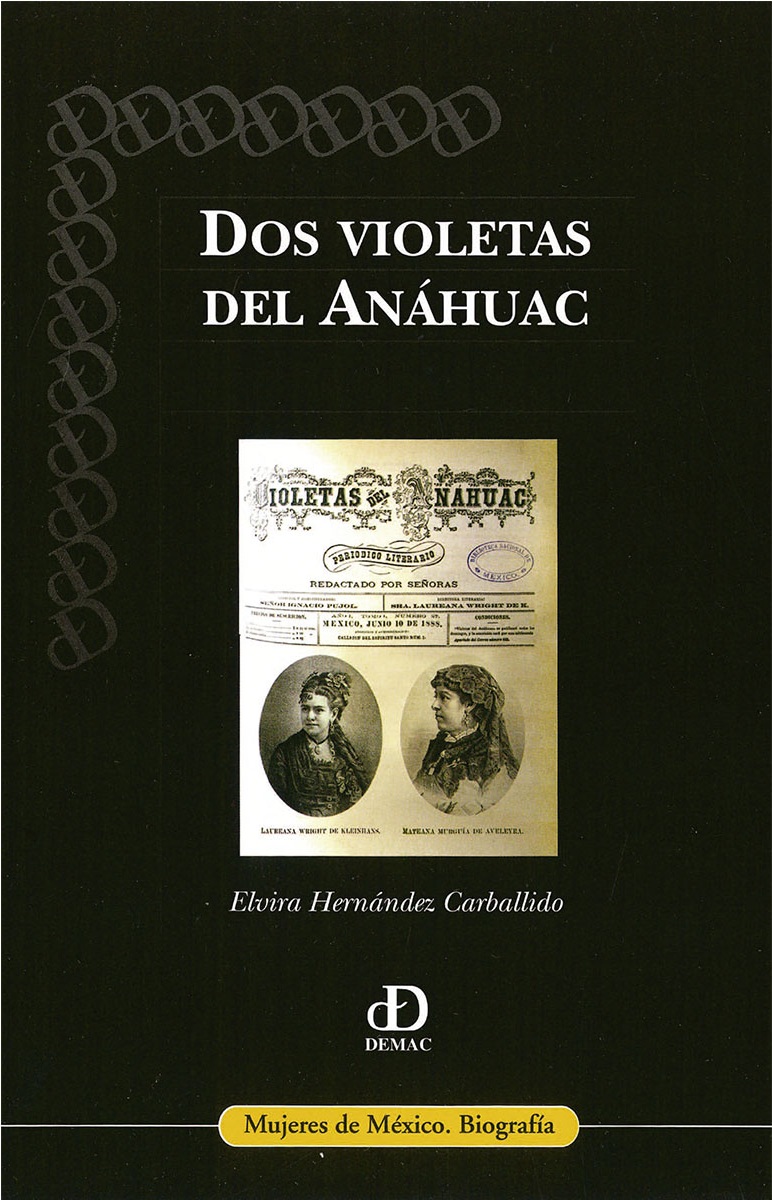 Dos violetas del Anáhuac by Elvira Hernández Carballido | Goodreads