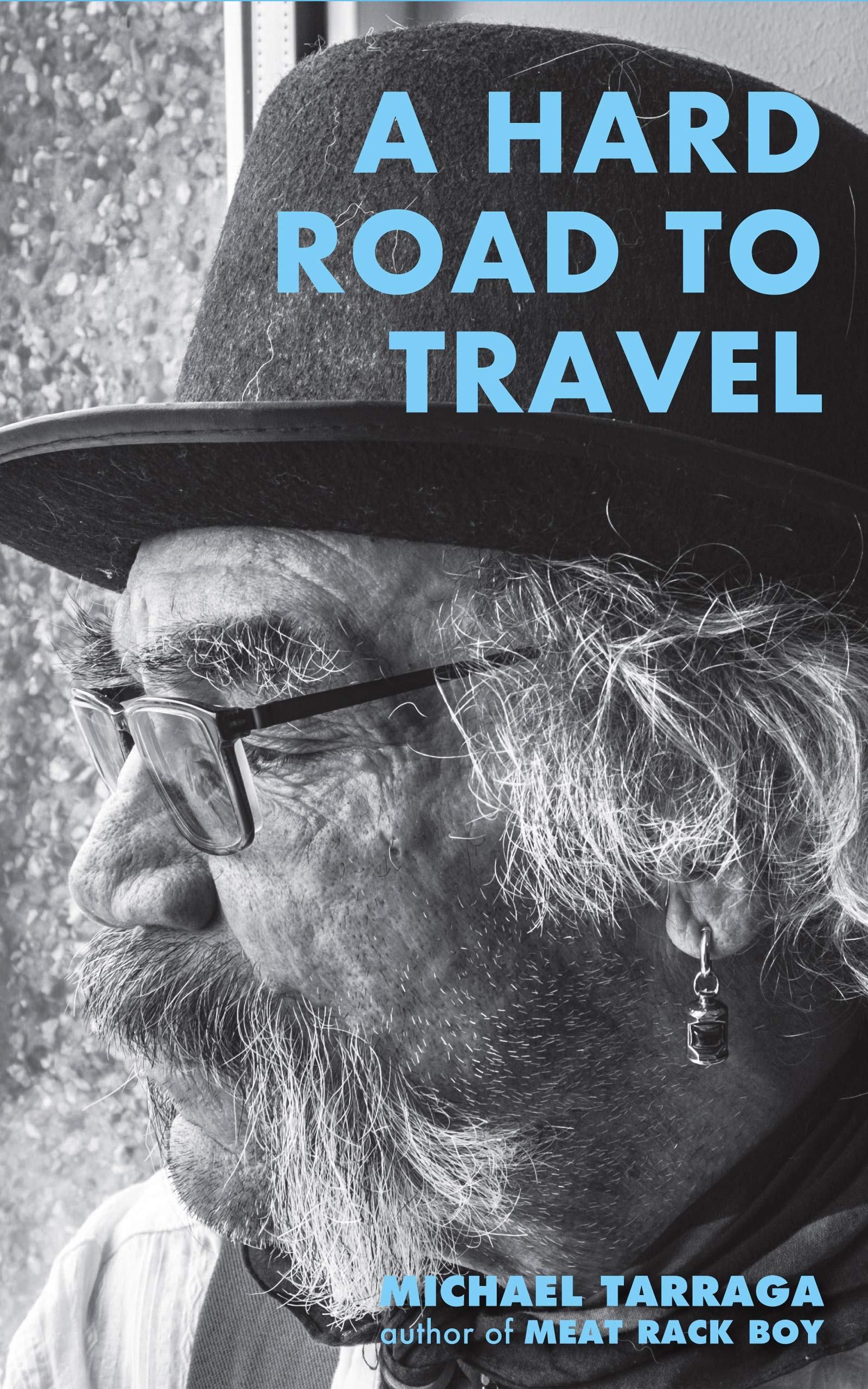 A Hard Road to Travel by Michael Tarraga | Goodreads