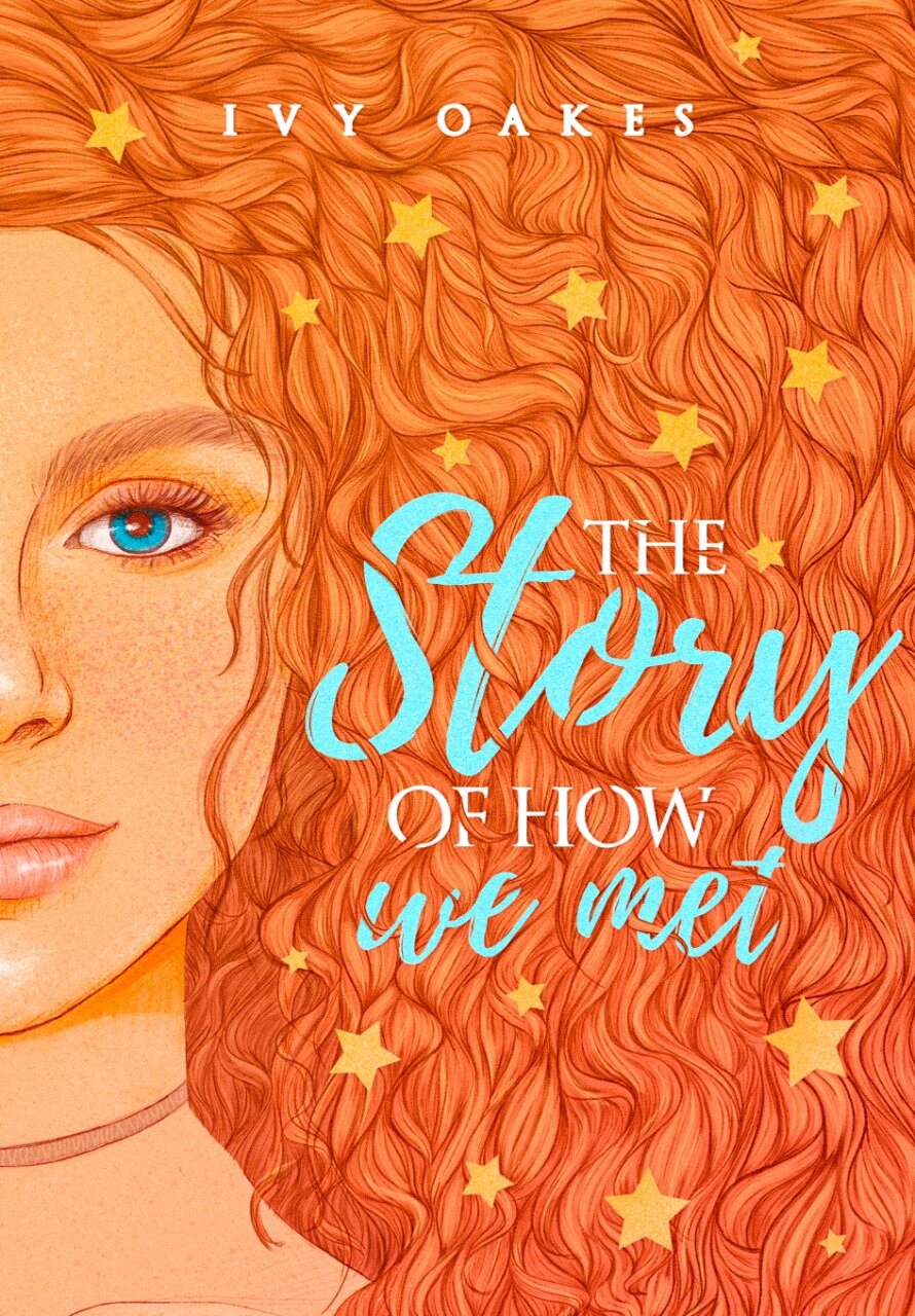 The Story of How We Met (Halley, #0.5) by Ivy Oakes | Goodreads