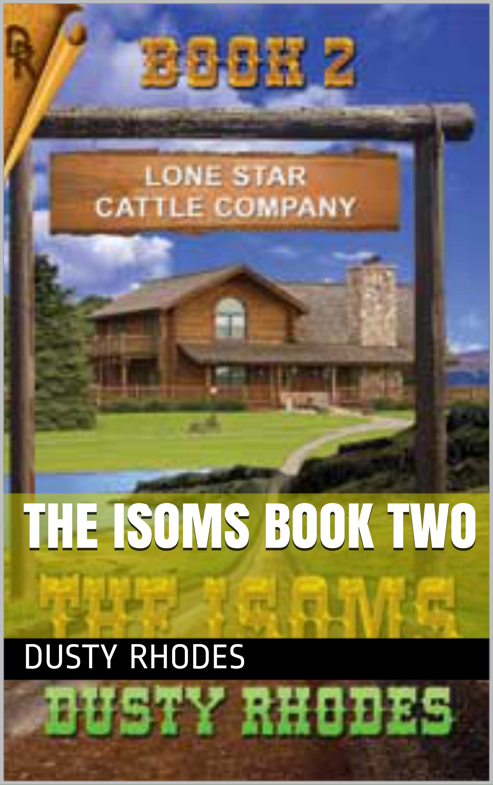 The Isoms Book Two by Dusty Rhodes | Goodreads