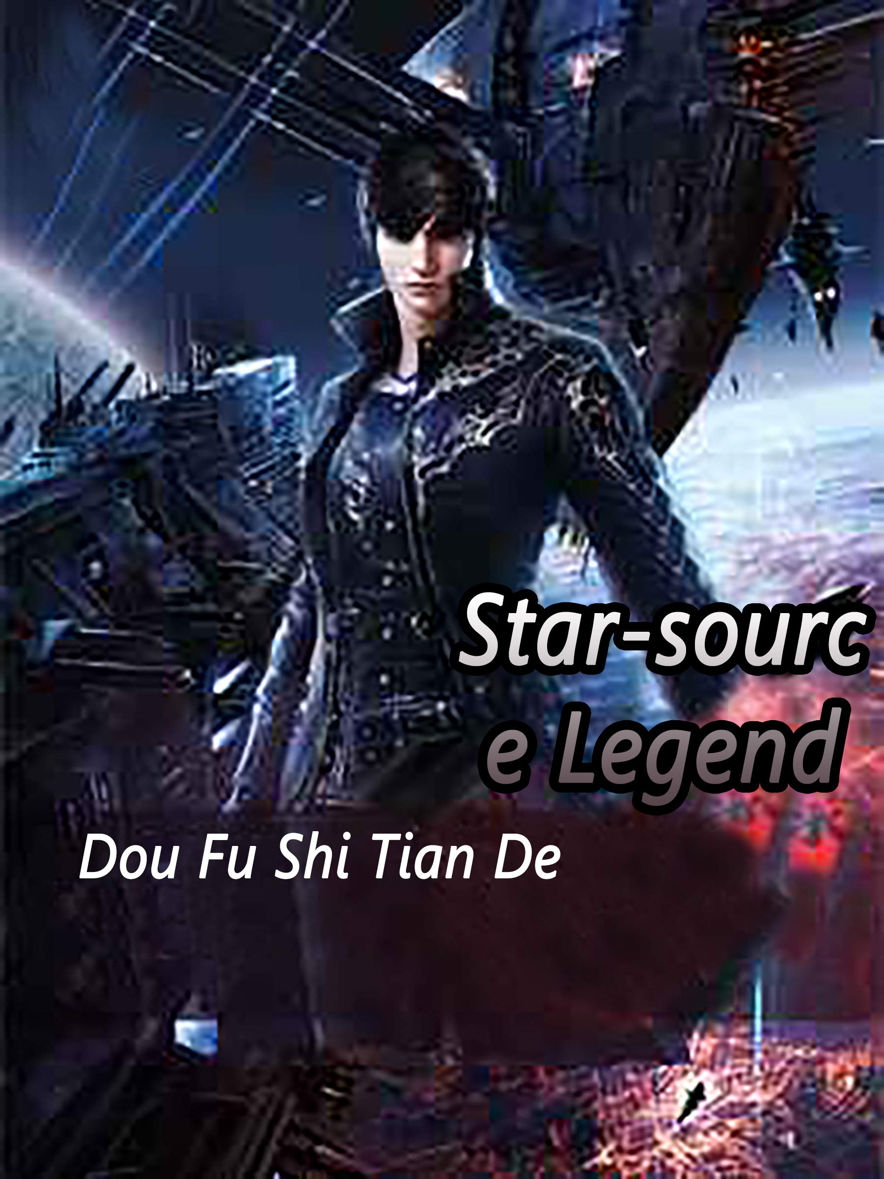 Star-source Legend: Volume 6 by Dou FuShiTianDe | Goodreads