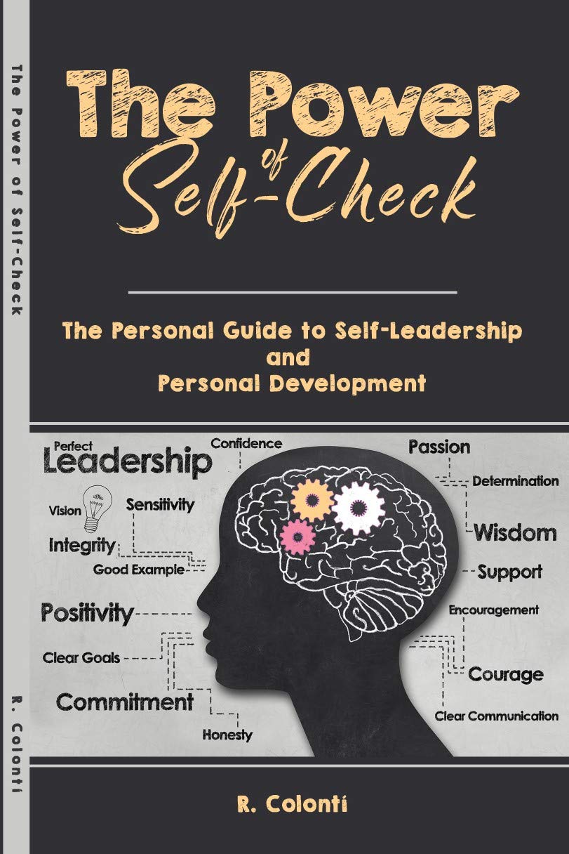 The Power of Self-Check: The Personal Guide to Self-Leadership and ...