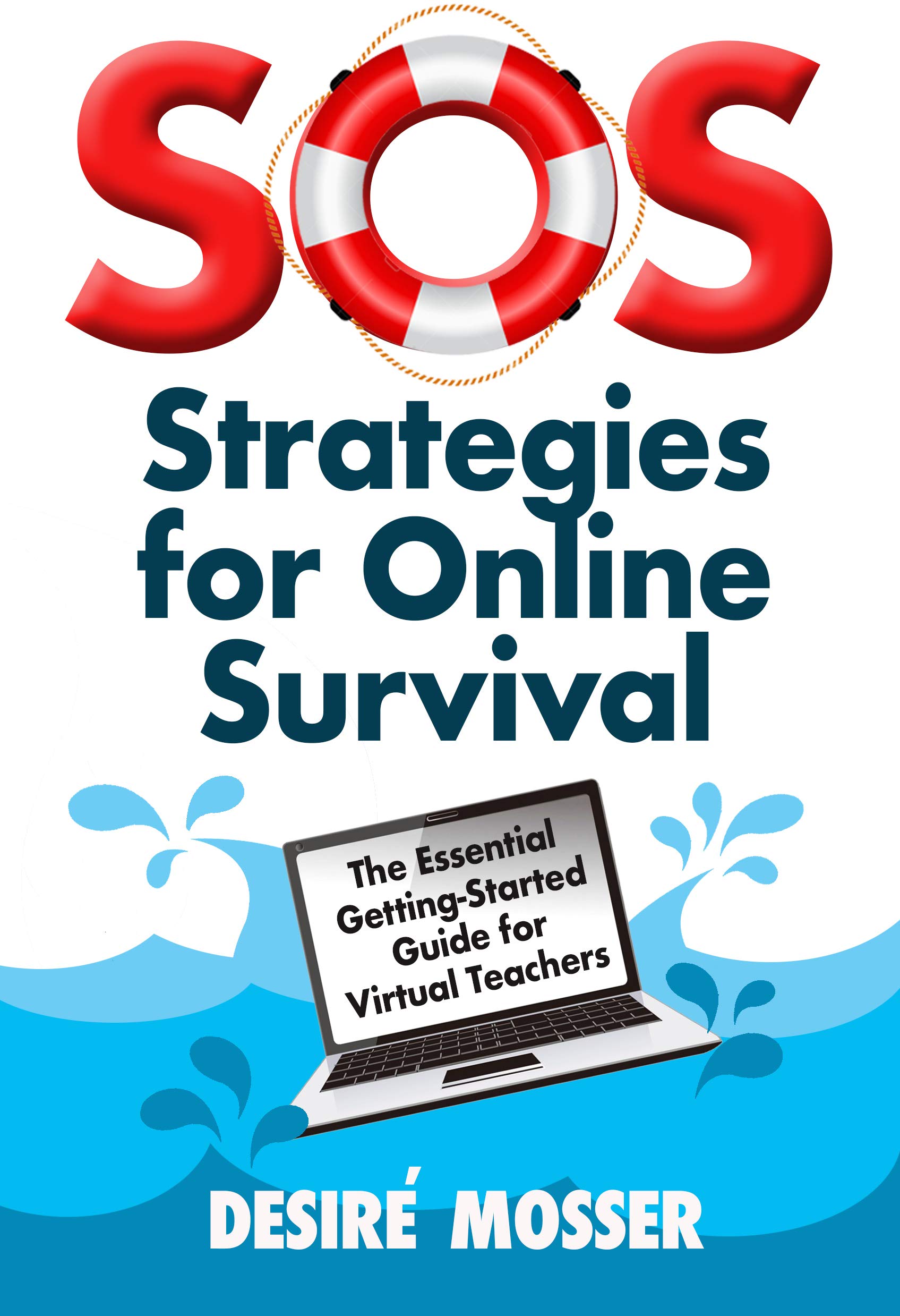 SOS: Strategies for Online Survival: The essential getting-started ...