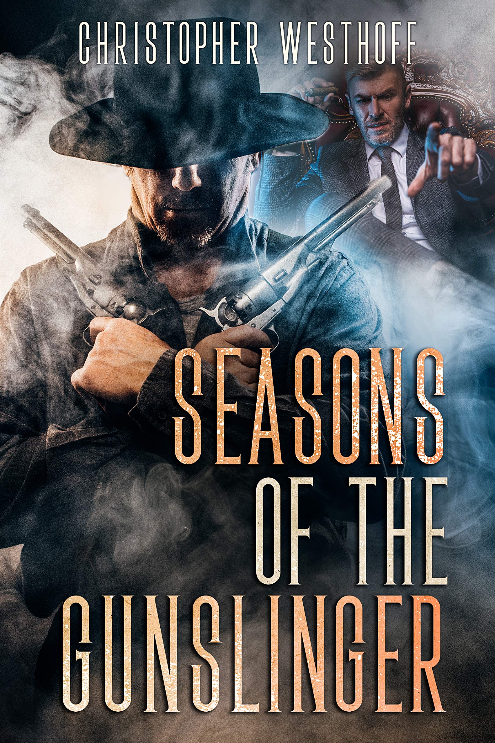 Seasons of the Gunslinger by Christopher Westhoff | Goodreads