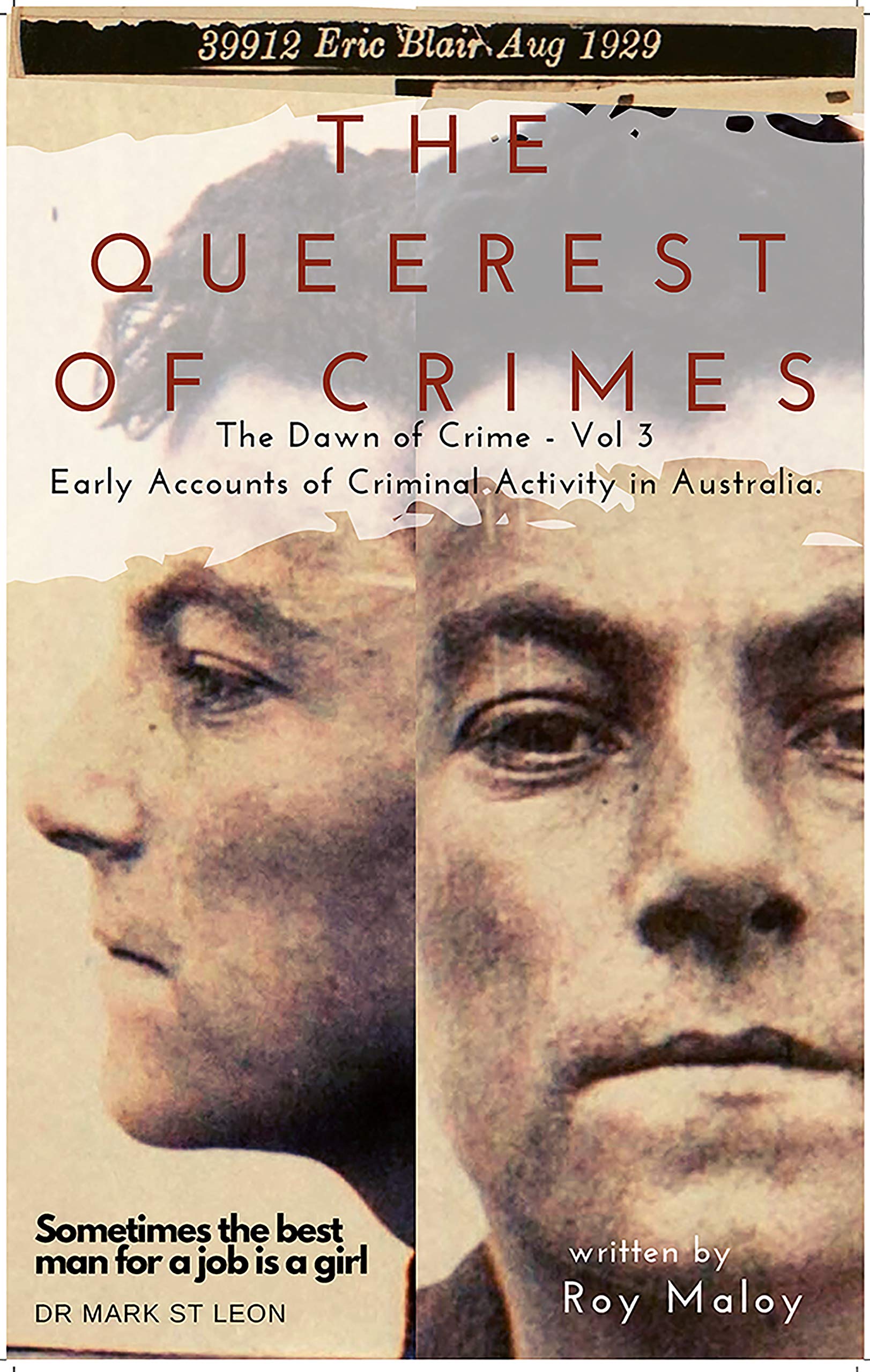 The Dawn of Crime - Volume 3: The Queerest of Crimes by Roy Maloy ...