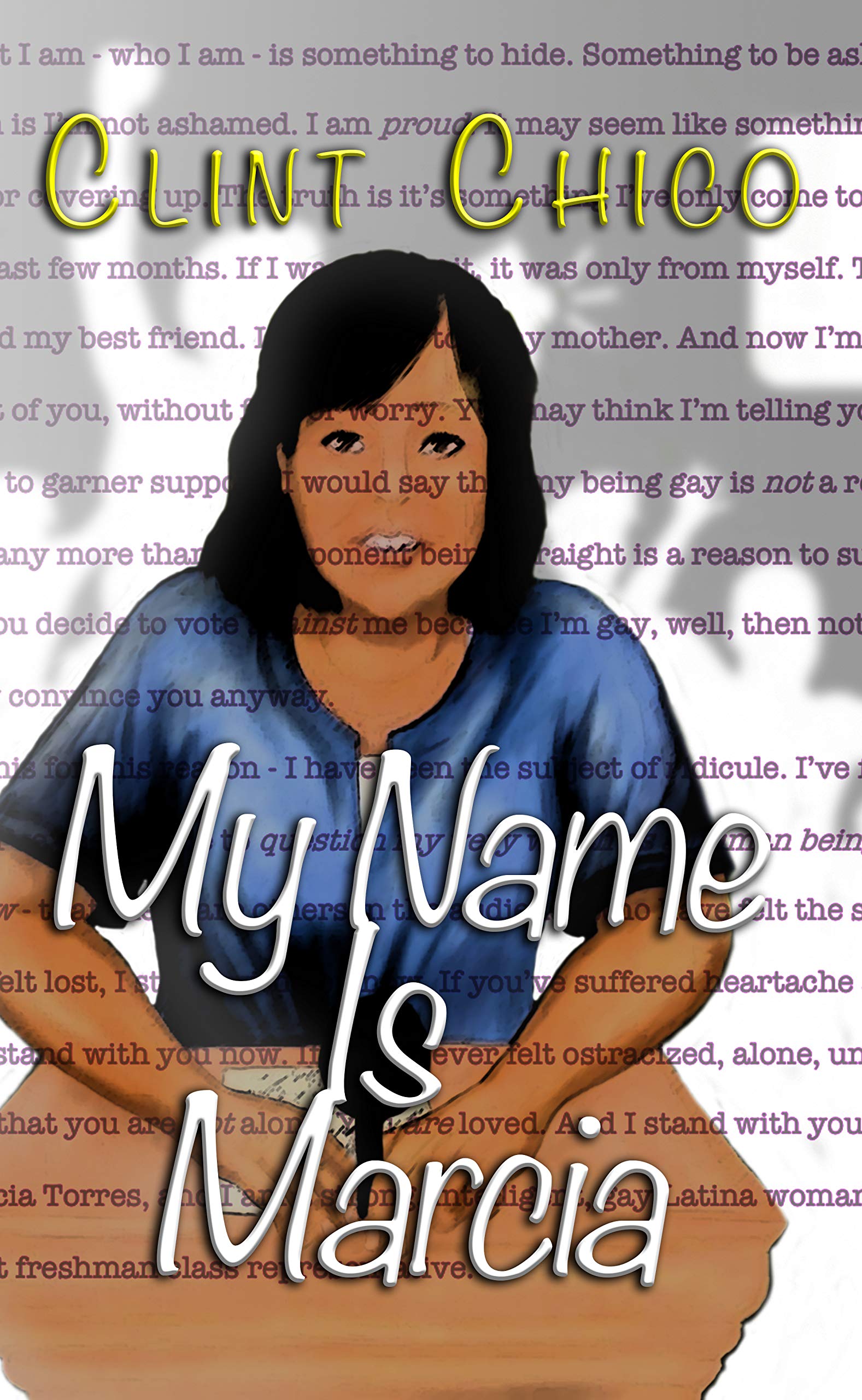 My Name Is Marcia by Clint Chico | Goodreads
