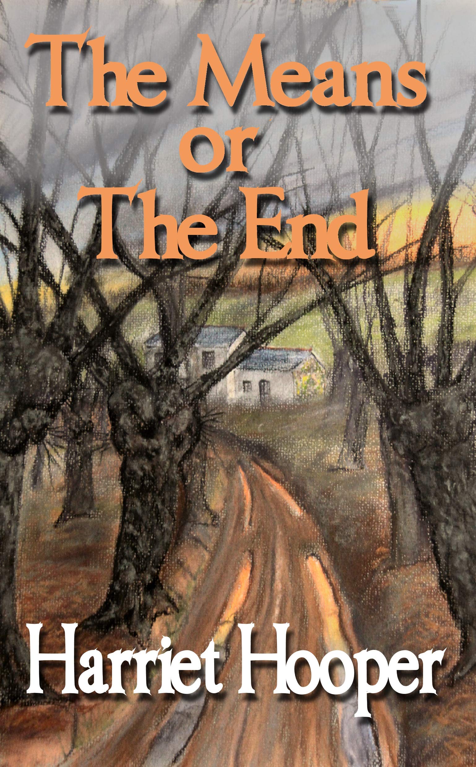 The Means or The End by Harriet Hooper | Goodreads