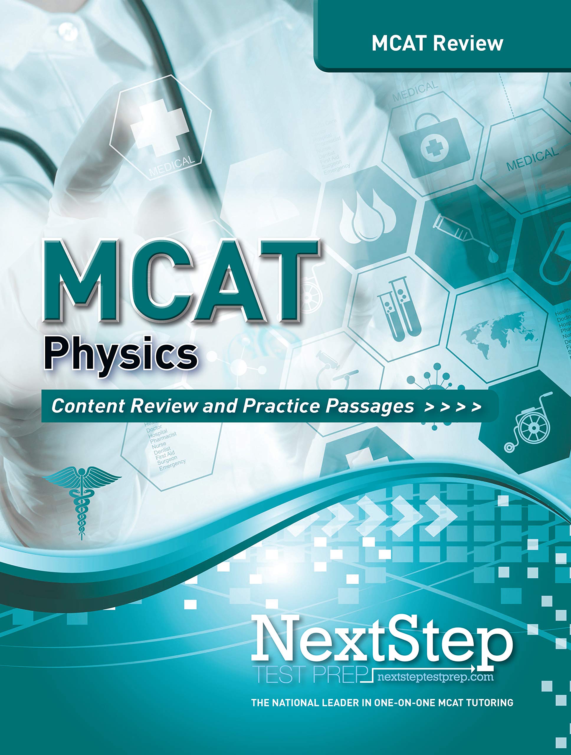 MCAT Physics: Content Review and Practice Passages by Next Step Test ...
