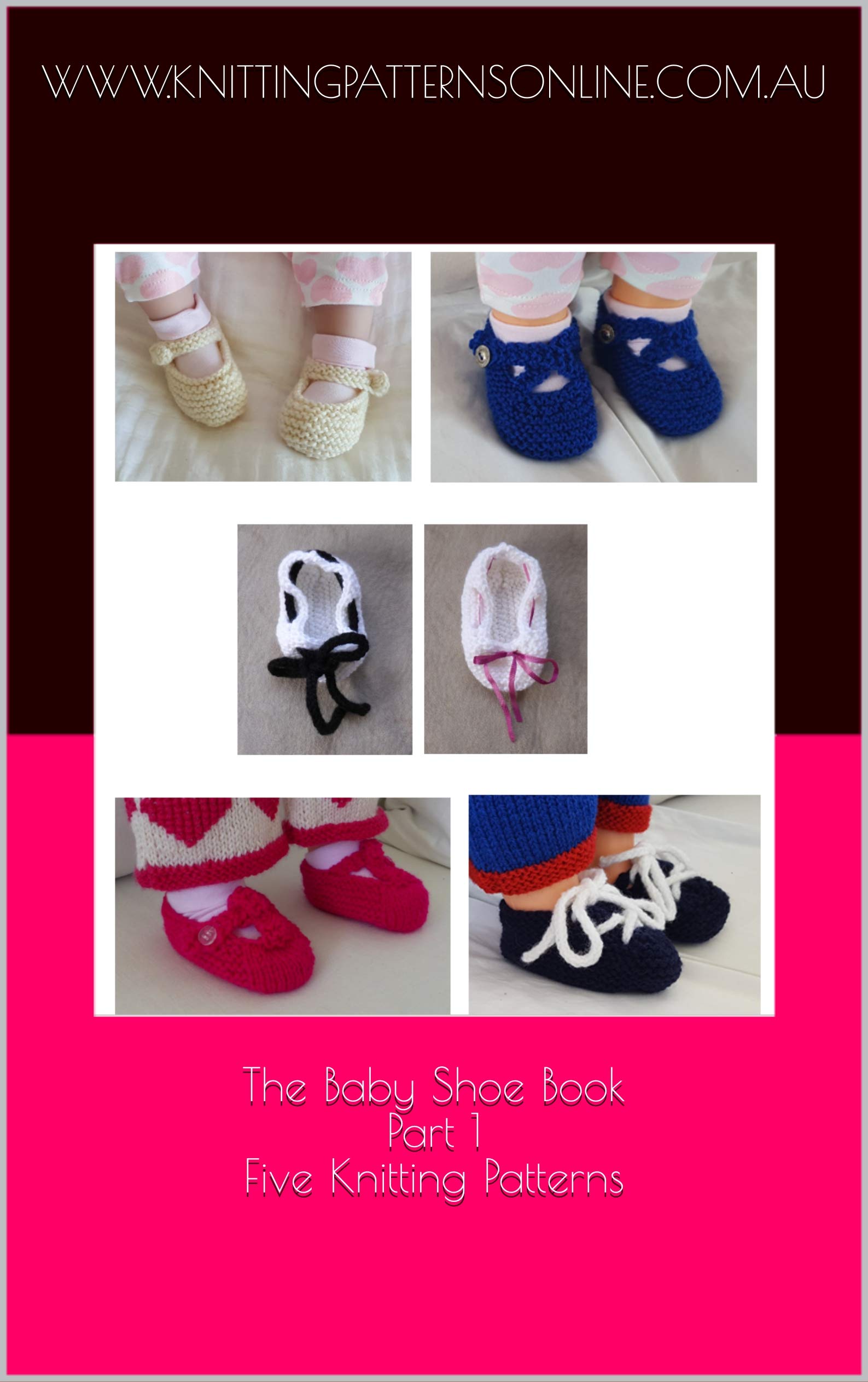 The Baby Shoe Book - Part 1 - Five Knitting Patterns by Jennifer Lee ...