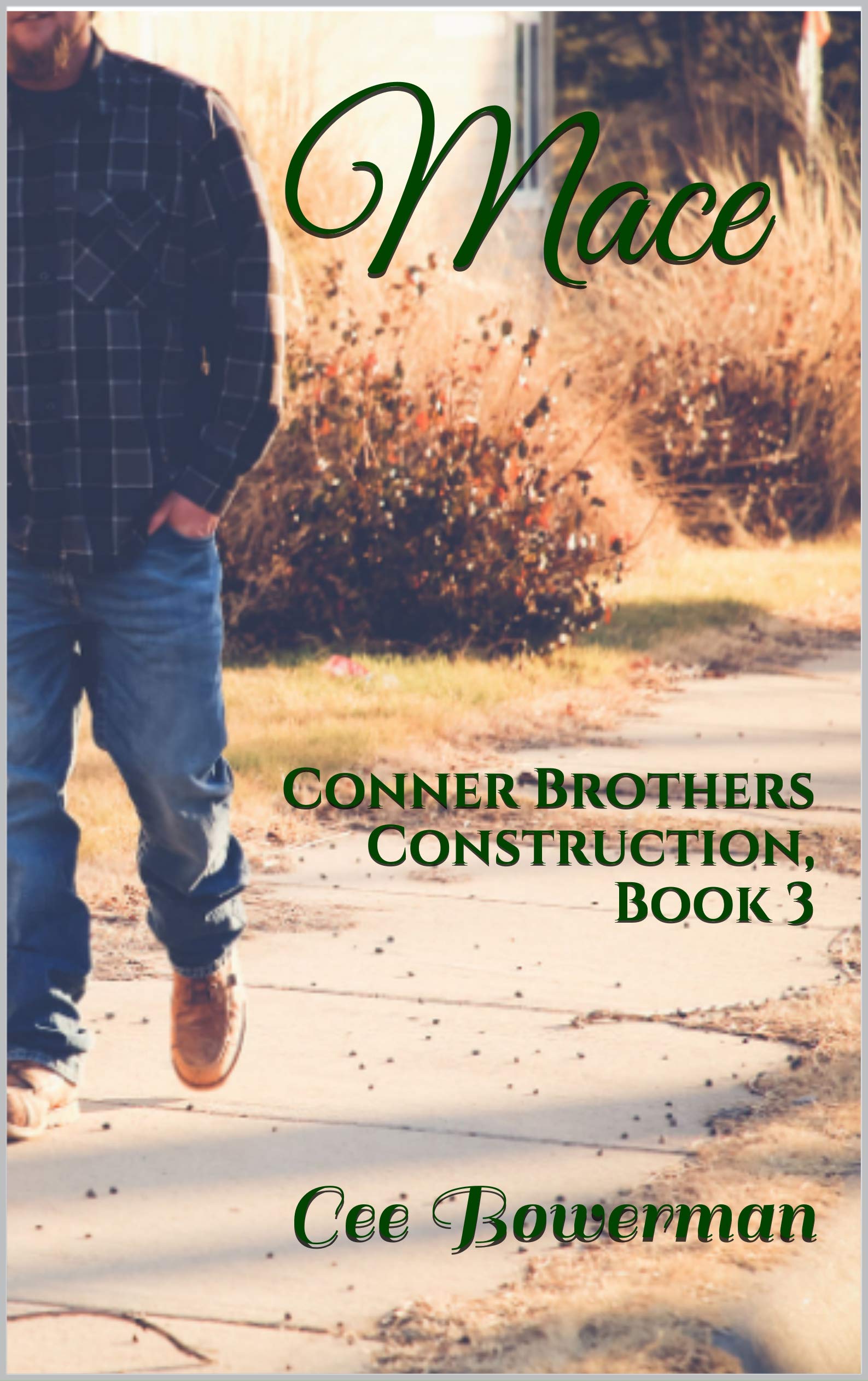 Mace (Conner Brothers Construction #3) by Cee Bowerman | Goodreads