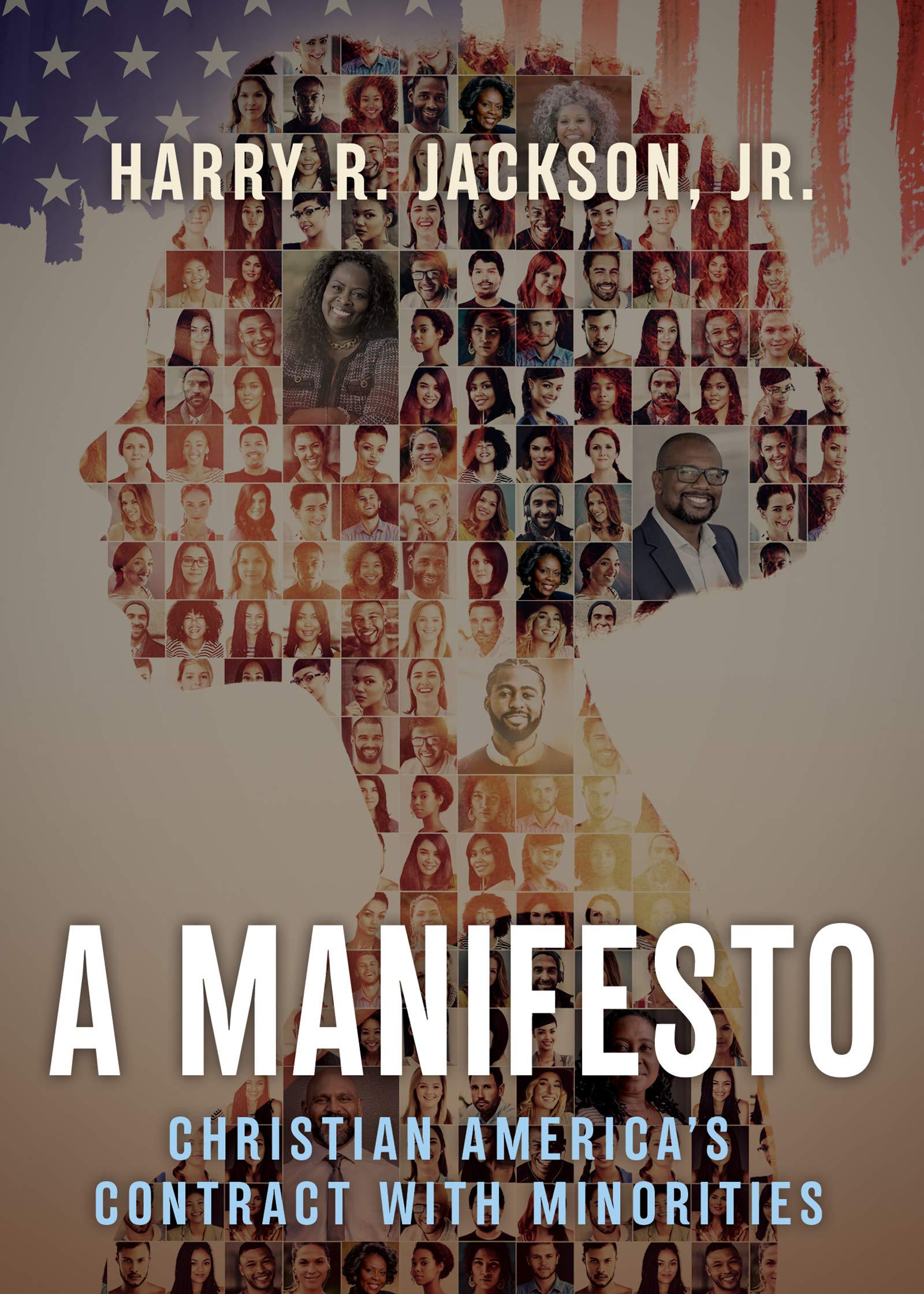 A Manifesto: Christian America's Contract with Minorities by Harry R ...