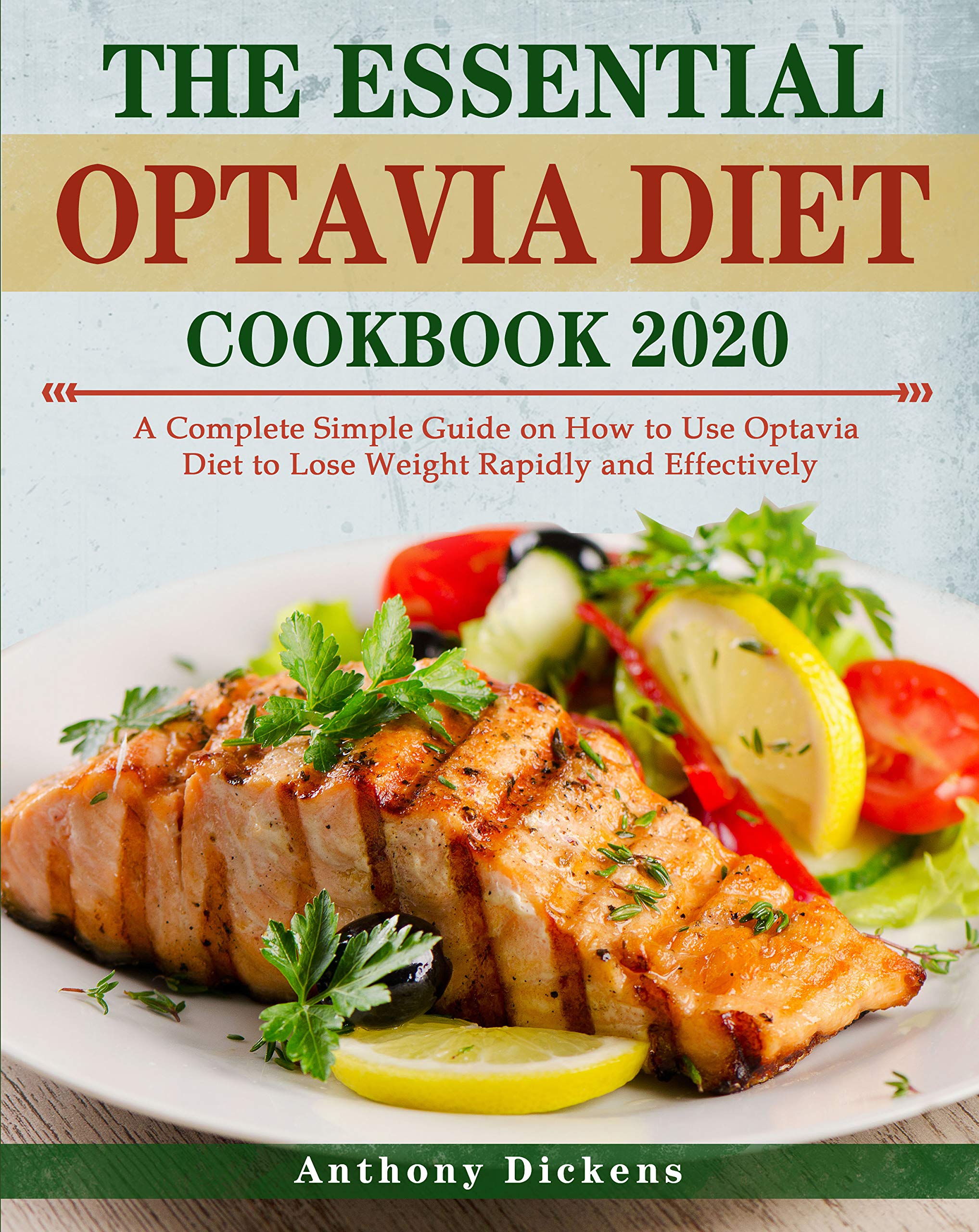 The Essential Optavia Diet Cookbook 2020: A Complete Simple Guide on ...