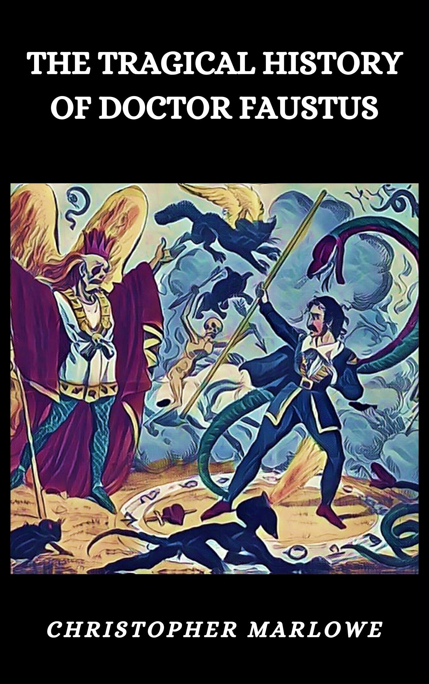 THE TRAGICAL HISTORY OF DOCTOR FAUSTUS by Christopher Marlowe | Goodreads