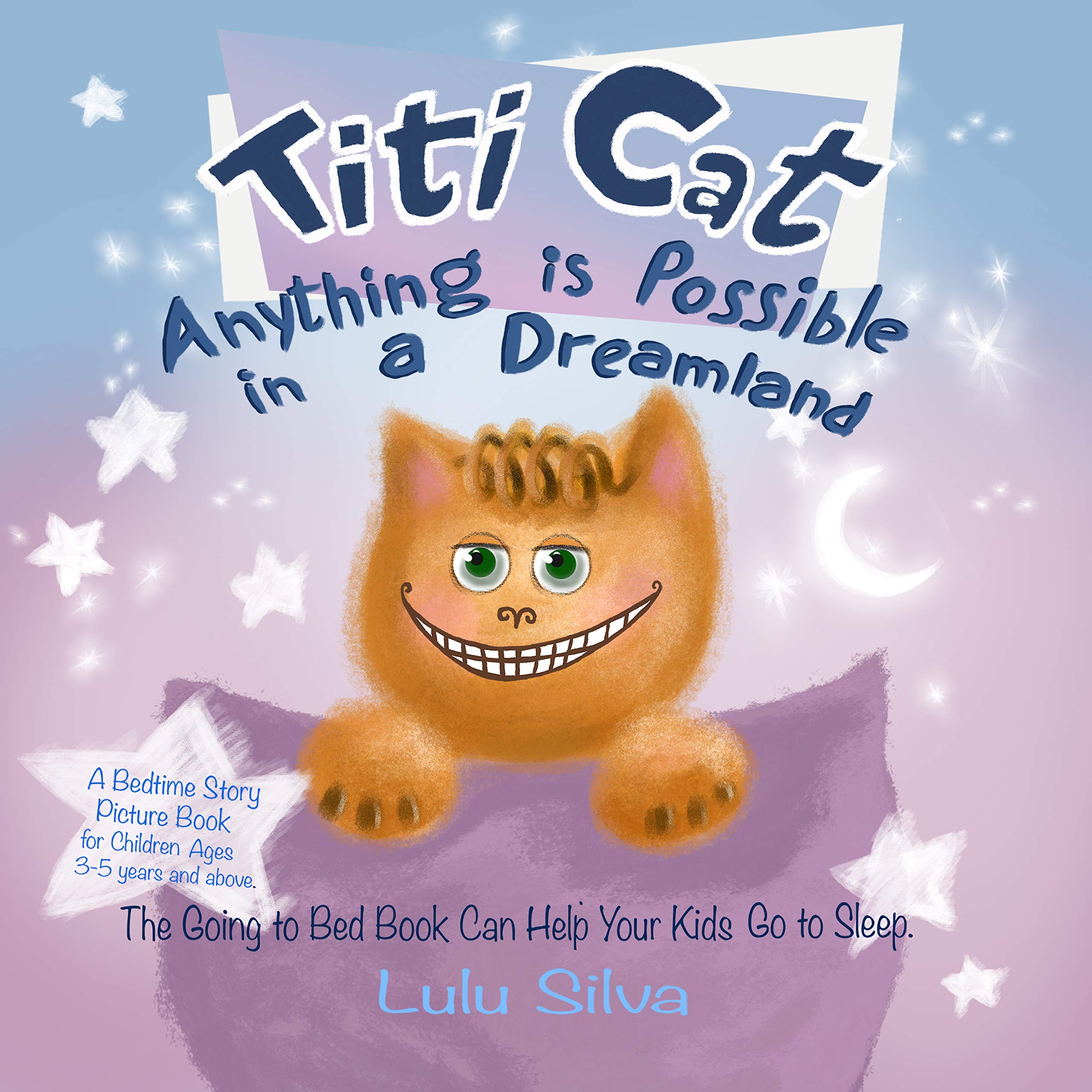 Titi Cat: Anything is Possible in a Dreamland.: The Going to Bed Book ...