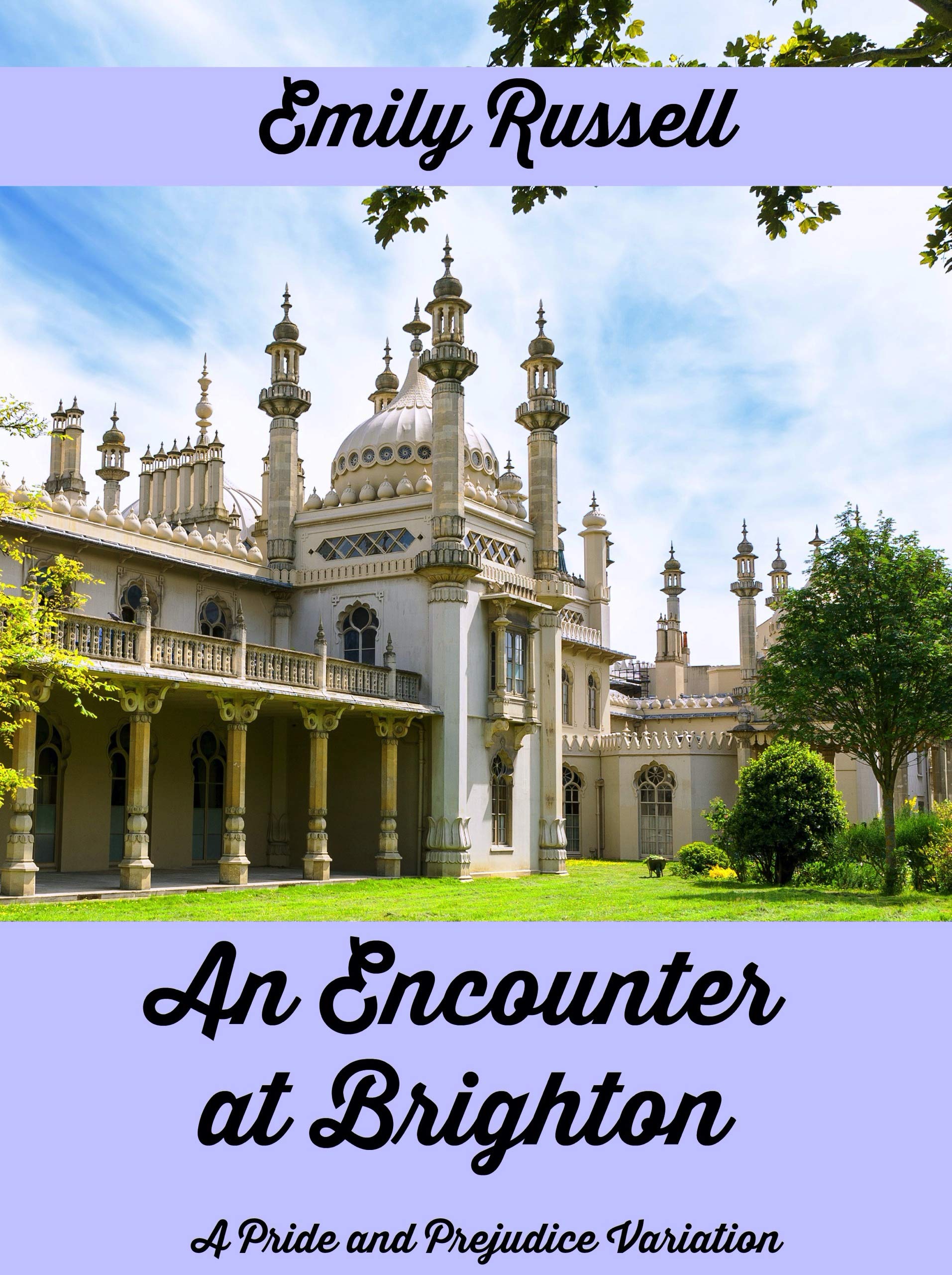 An Encounter at Brighton: A Pride and Prejudice Variation by Emily ...