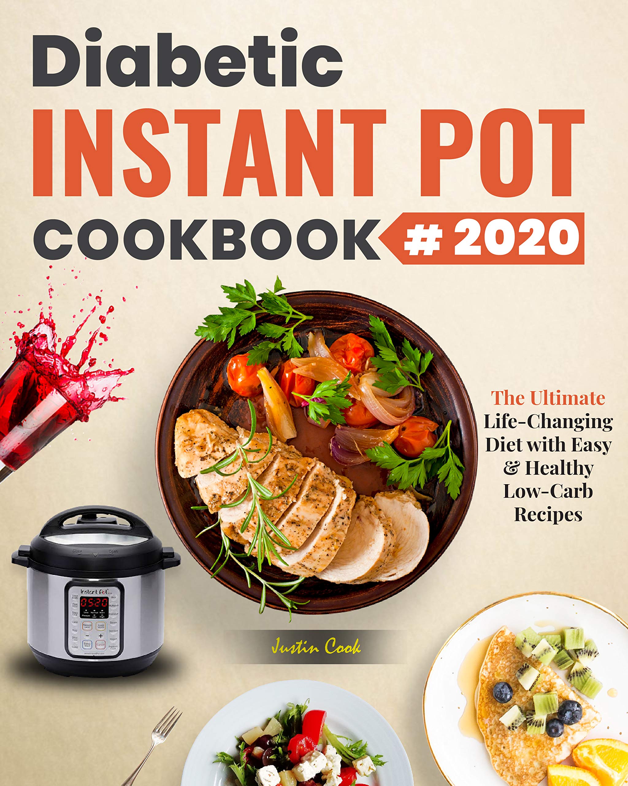 Diabetic Instant Pot Cookbook 2020: The Ultimate Life-Changing Diet ...