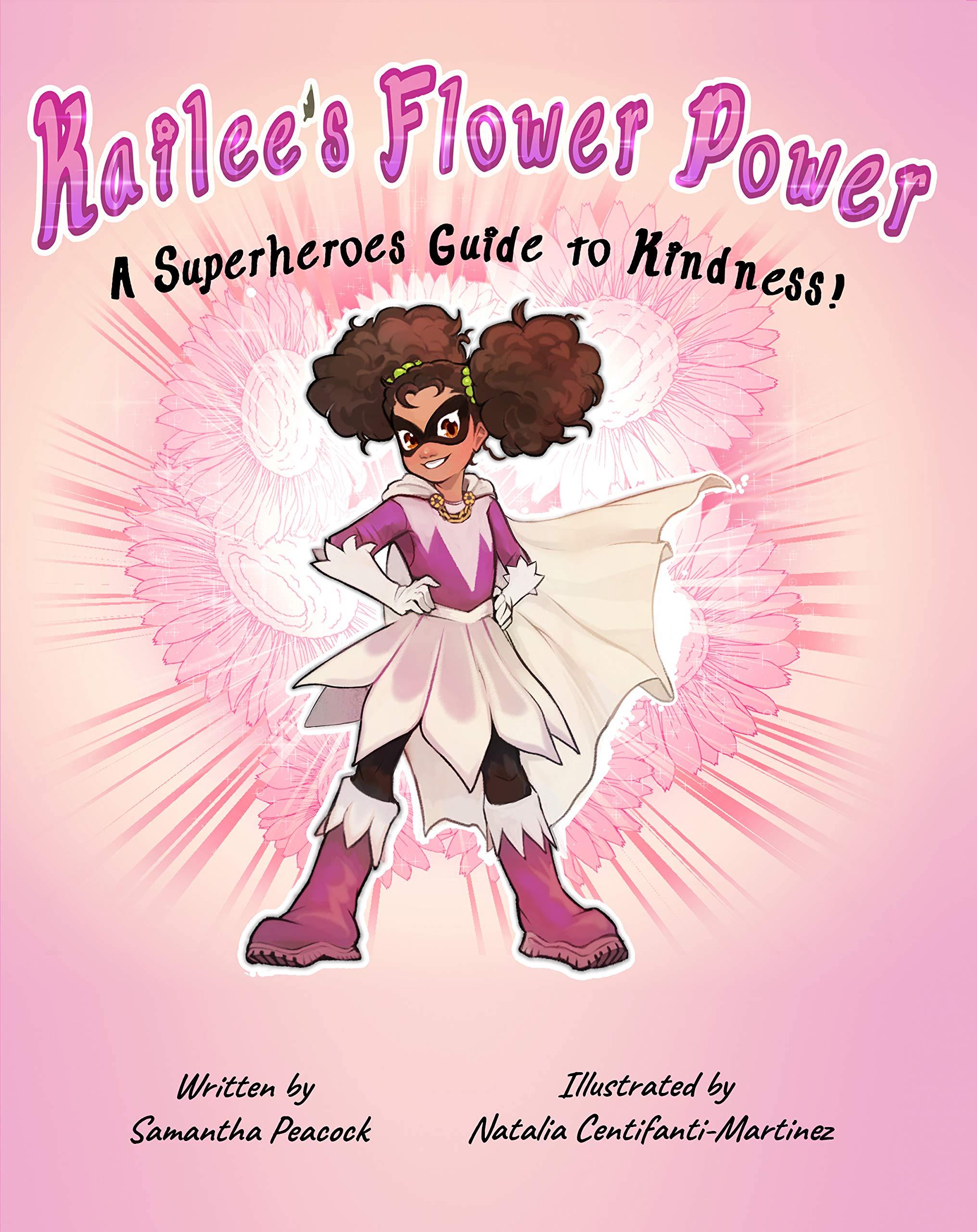 Kailee's Flower Power: A Superheroes Guide to Kindness by Samantha ...