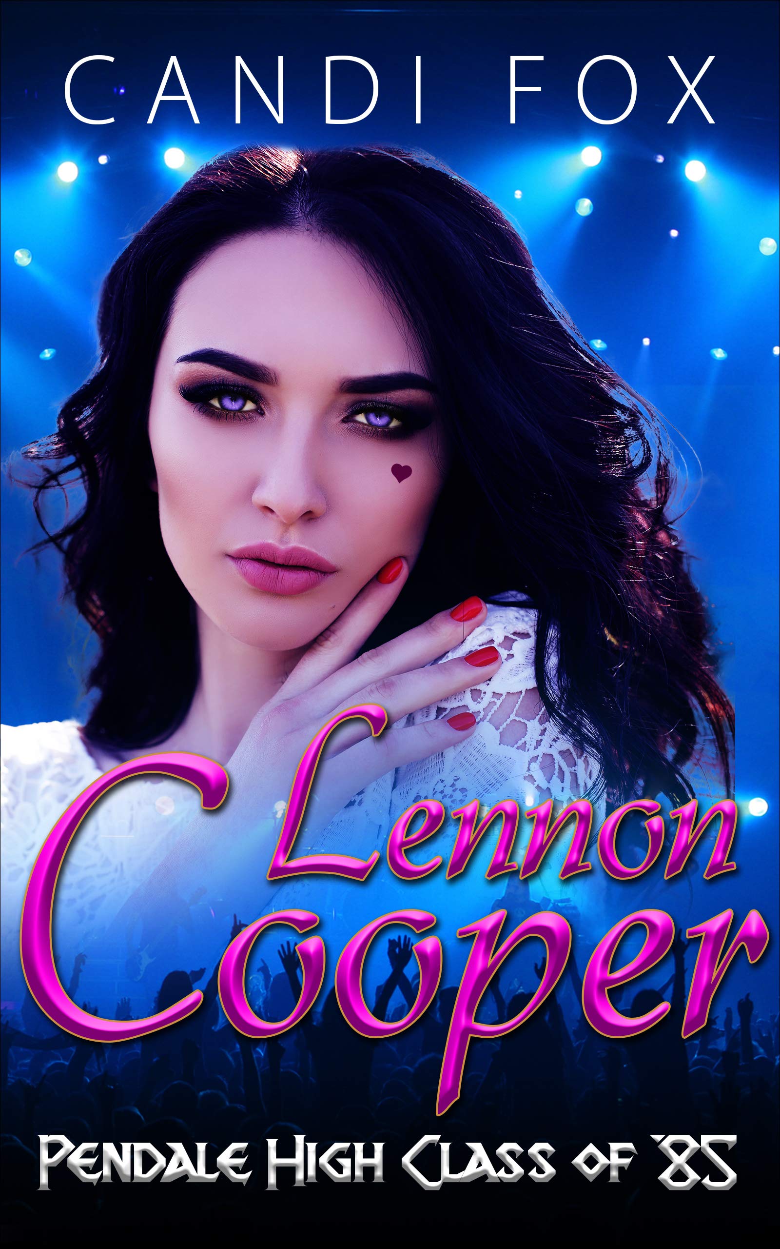 Lennon Cooper: Class of '85 (Rockstar Book 2) by Candi Fox | Goodreads