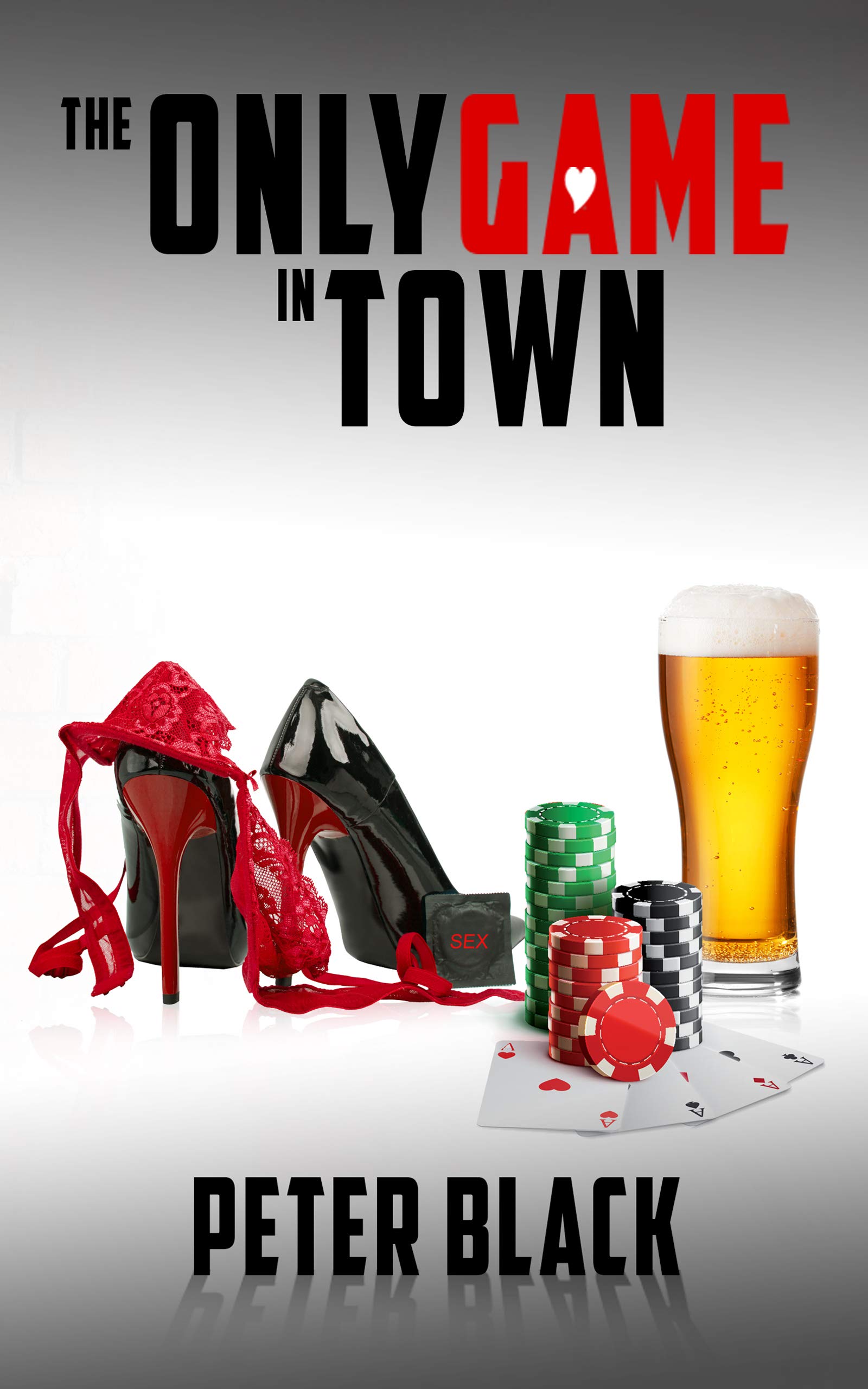 The Only Game in Town by Peter Black | Goodreads