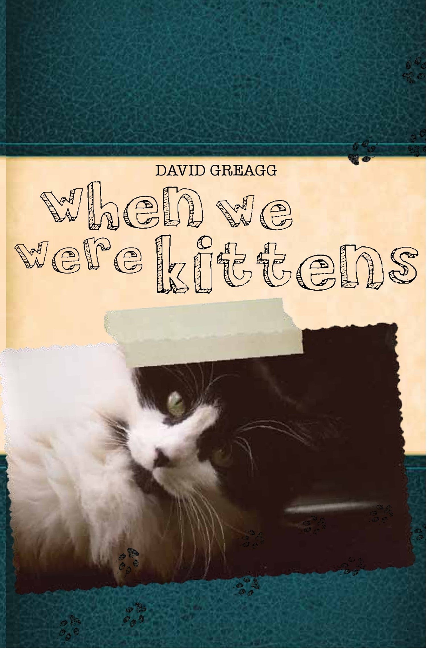 When We Were Kittens by David Greagg | Goodreads