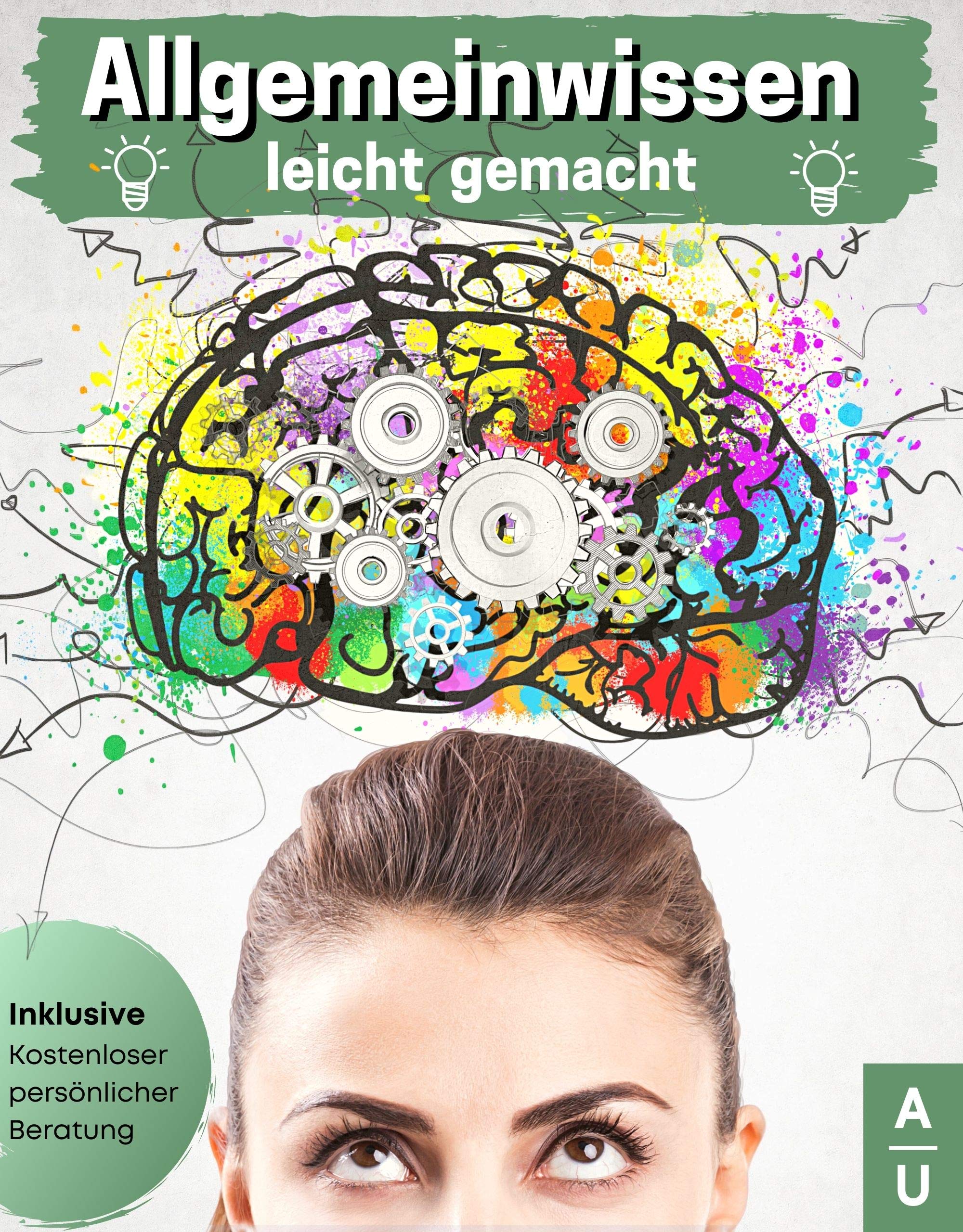 Allgemeinwissen leicht gemacht: Mit minimalem Aufwand die ...
