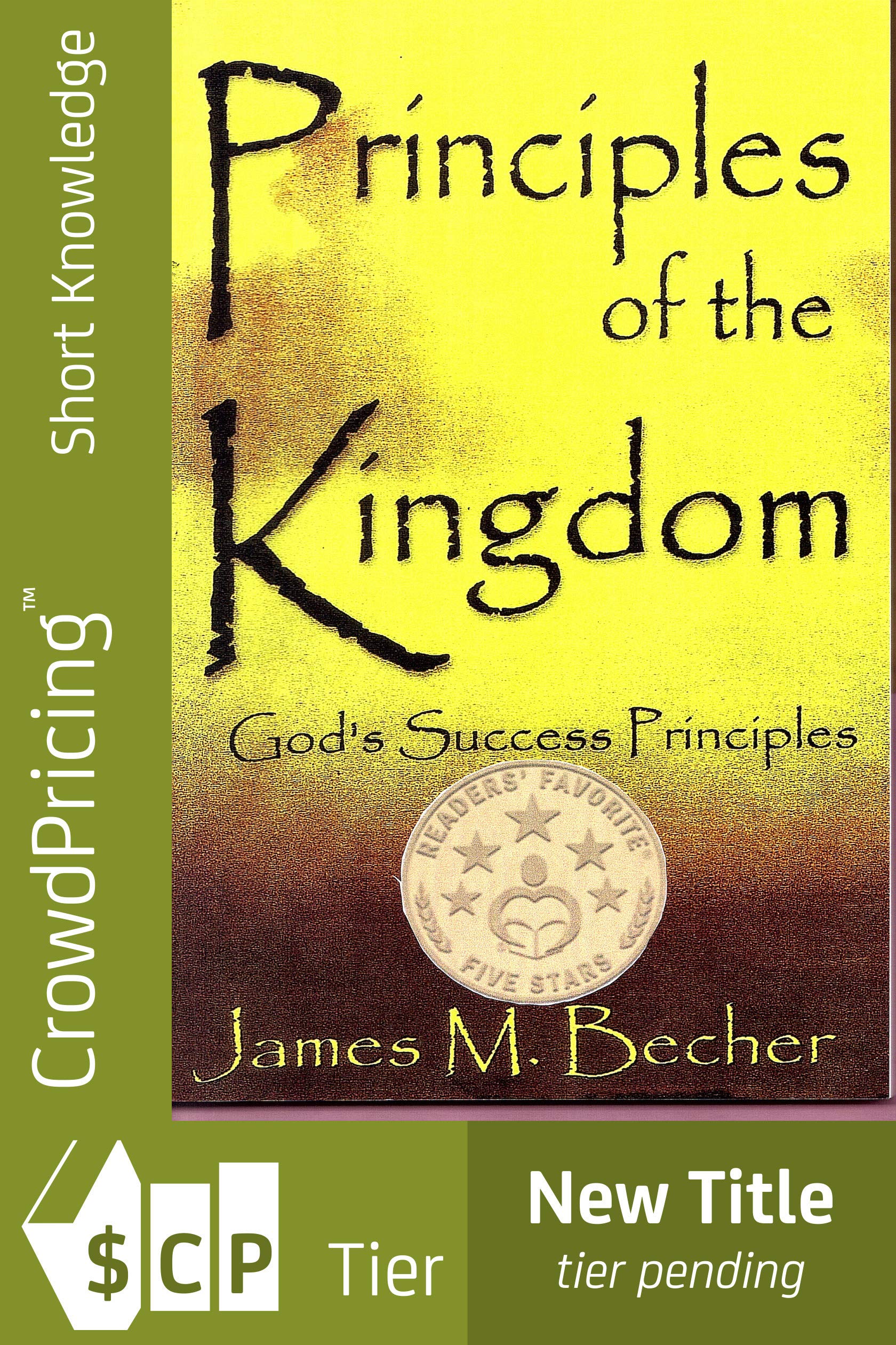 Principles Of The Kingdom: God's Success Principles by James M. Becher ...
