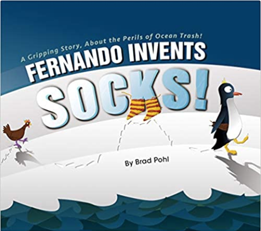 Fernando Invents Socks! by Brad Pohl | Goodreads