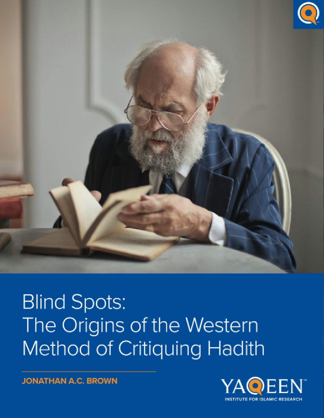 Blind Spots: The Origins of the Western Method of Critiquing Hadith by ...