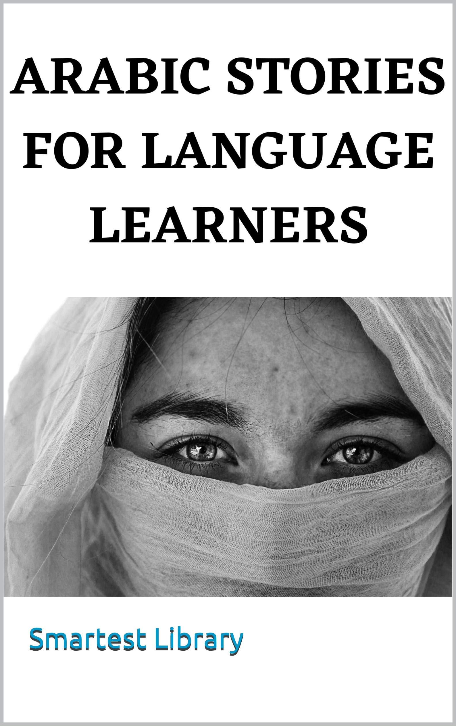 Arabic Stories for Language Learners: Traditional Middle Eastern Tales ...