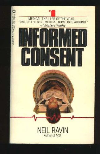 Informed Consent by Neil Ravin | Goodreads