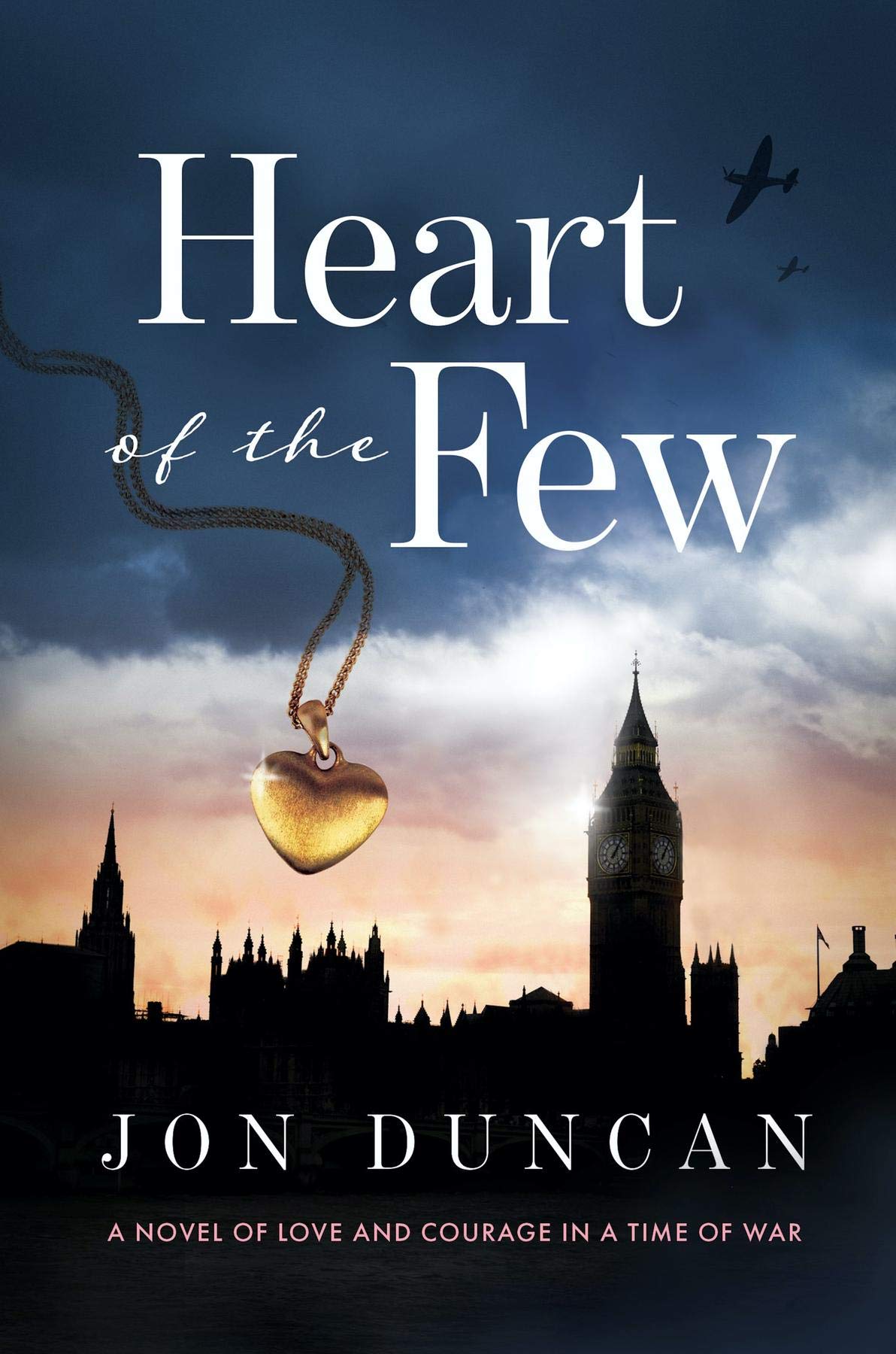 Heart of the Few by Jon Duncan | Goodreads