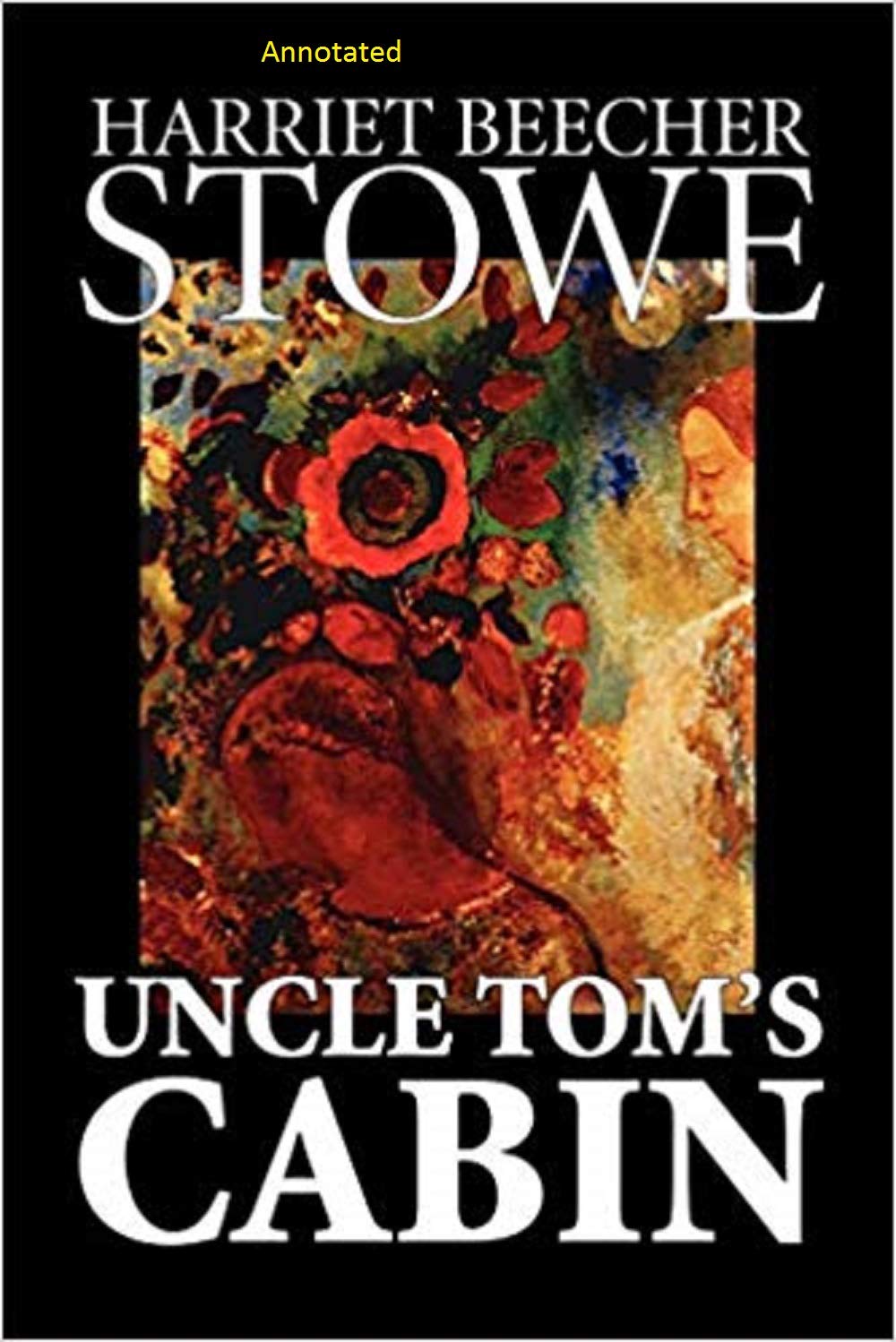 Uncle Tom's Cabin Illustrated by Harriet Beecher Stowe | Goodreads