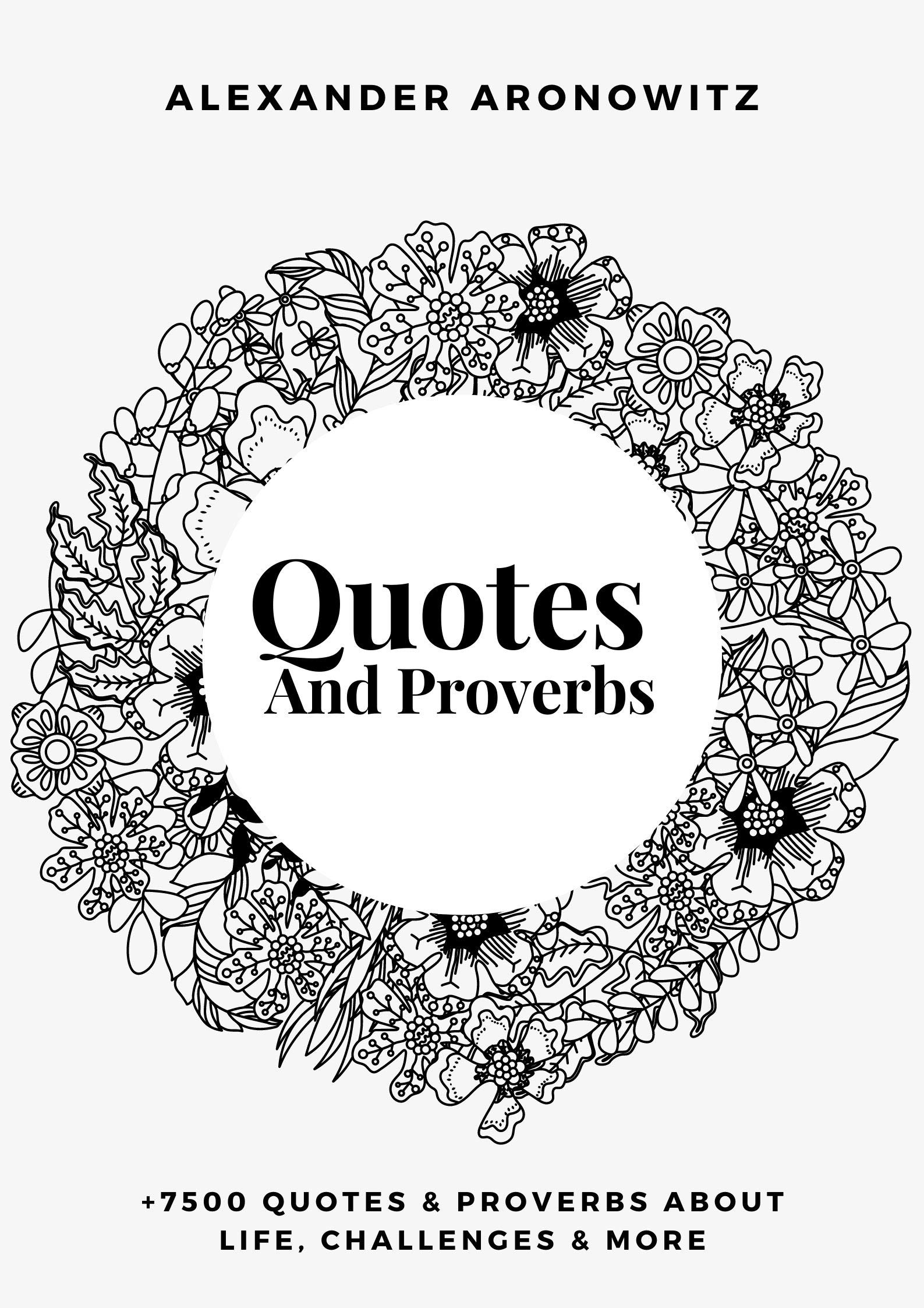 Quotes And Proverbs 7500 Quotes Proverbs About Life Challenges quotes-and-proverbs-7500-quotes-proverbs-about-life-challenges
