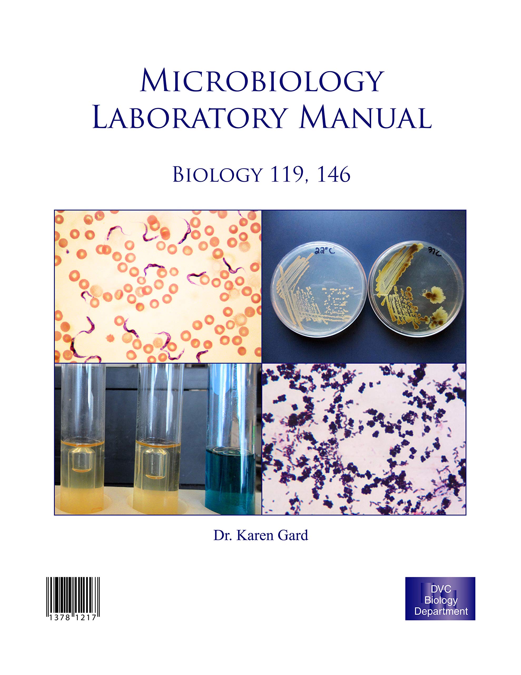Microbiology Laboratory Manual by Karen Gard | Goodreads