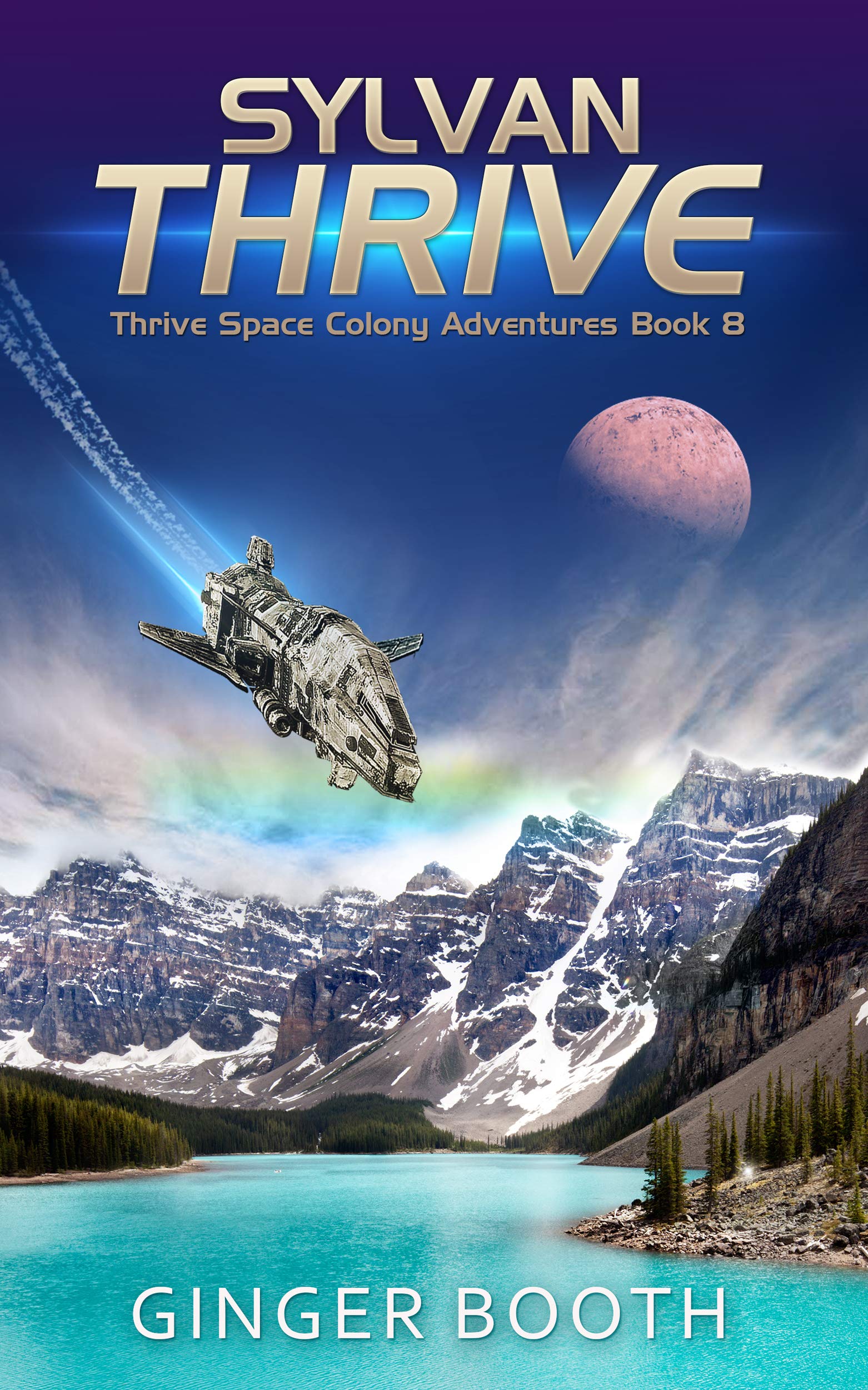 Sylvan Thrive (Thrive Space Colony Adventures #8) by Ginger Booth | Goodreads