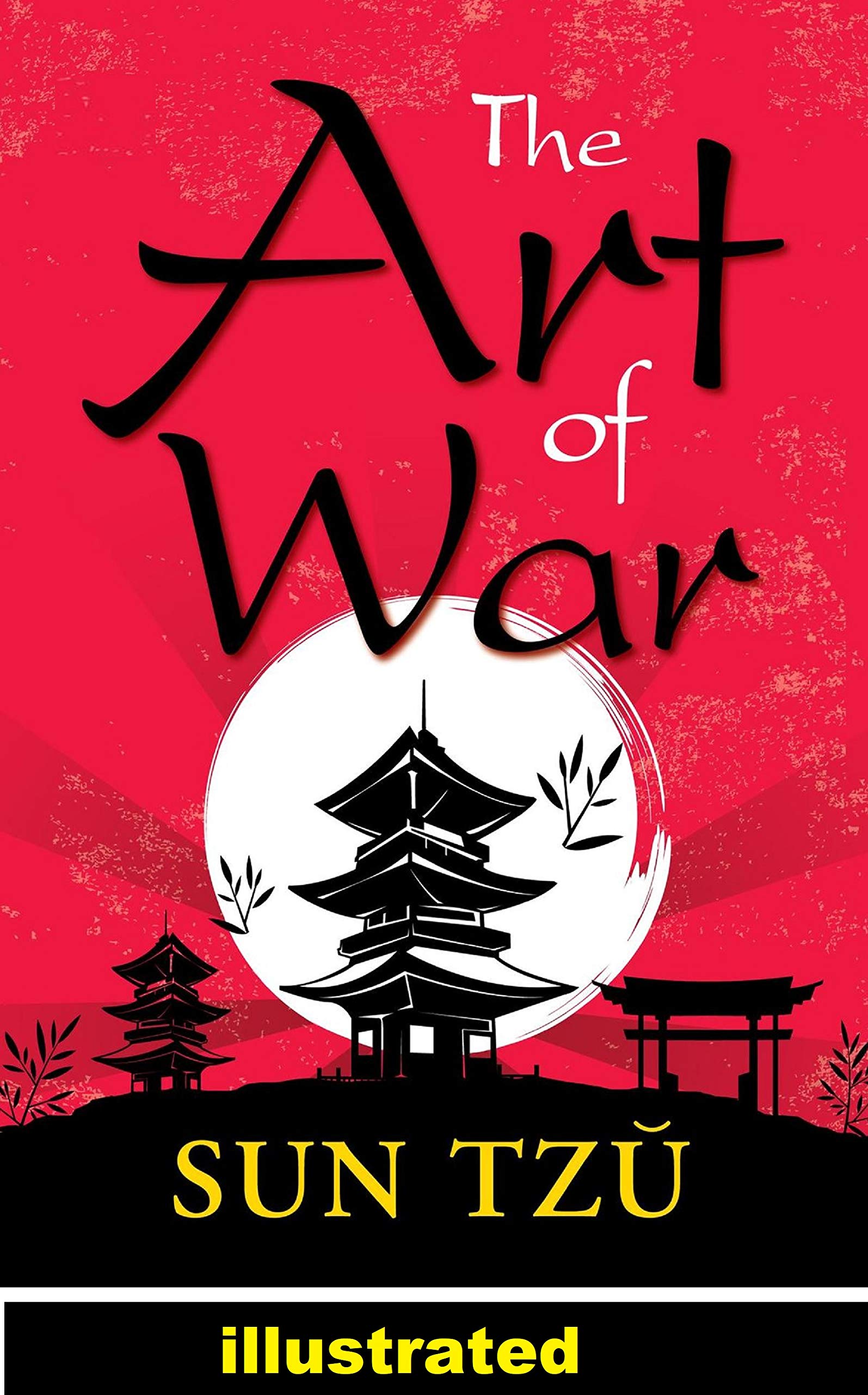 The Art of War illustrated by Sun Tzu | Goodreads
