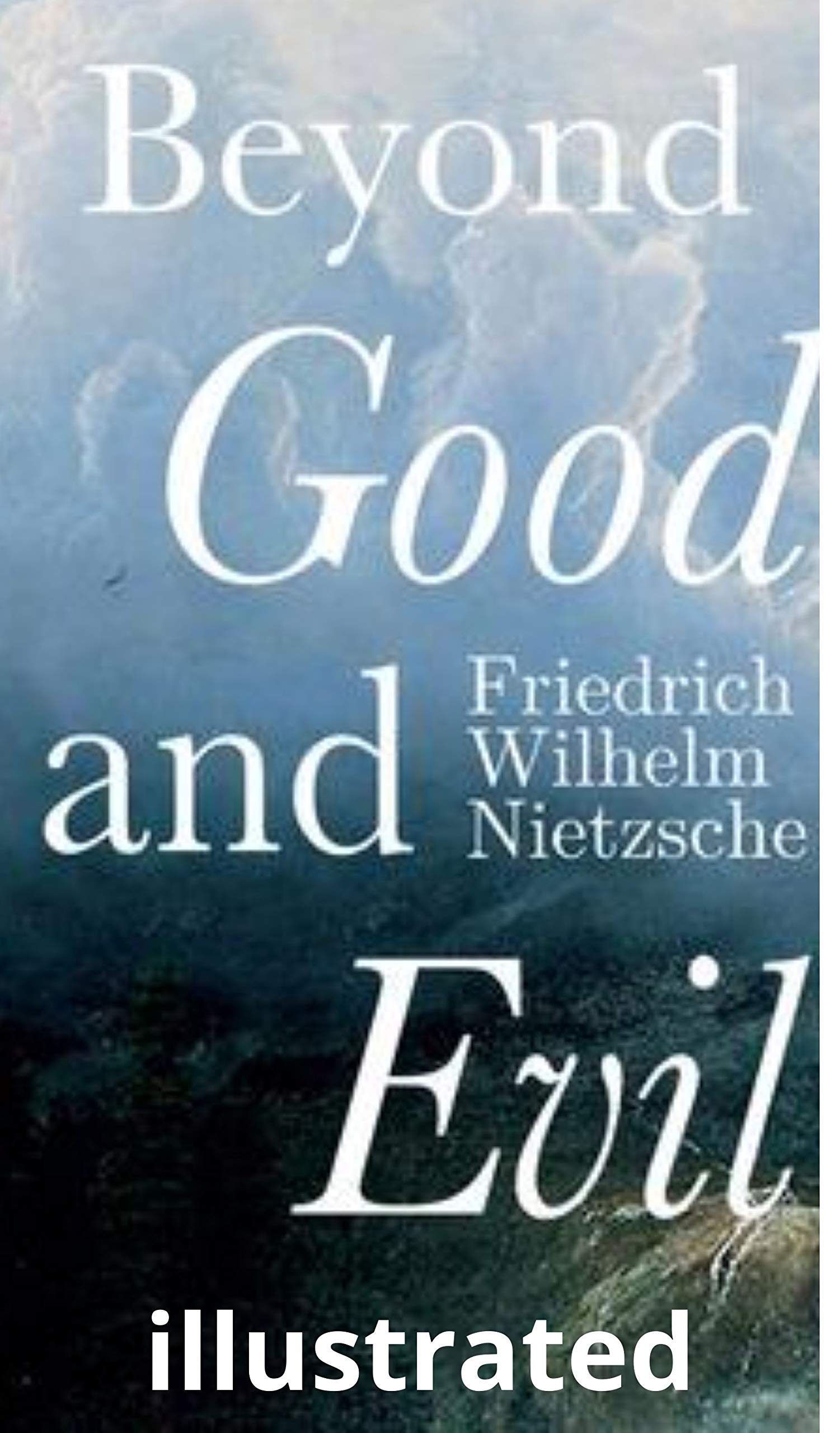 Beyond Good and Evil illustrated by Friedrich Nietzsche | Goodreads