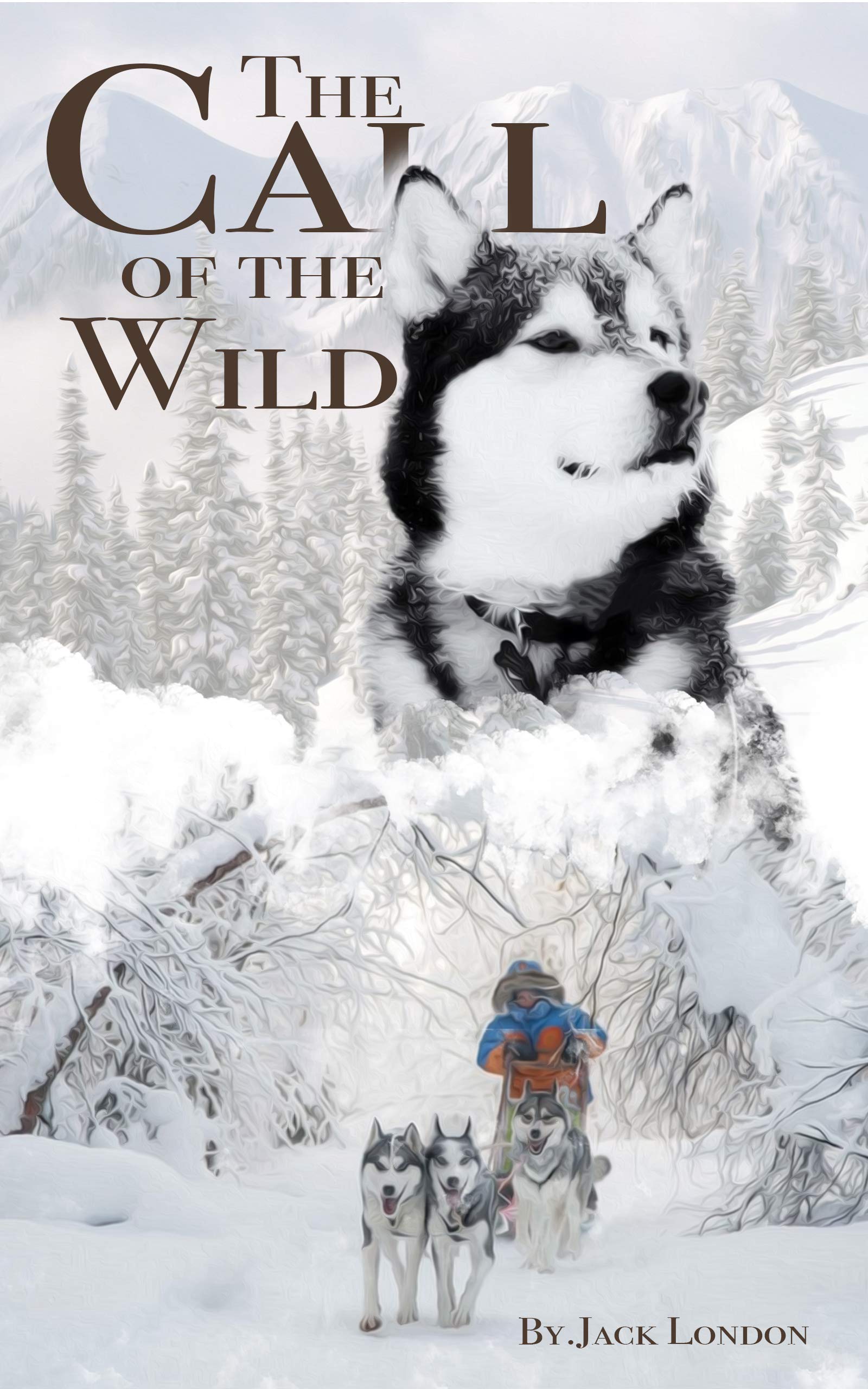 The Call of the Wild By.Jack London Original and Classic Illustrated ...
