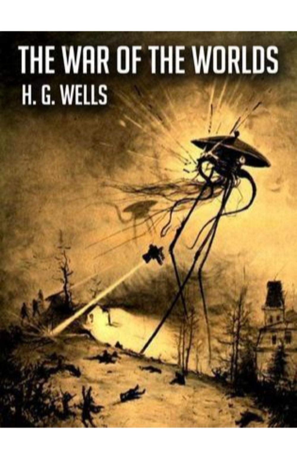 The War of the Worlds (Annotated) by H.G. Wells | Goodreads